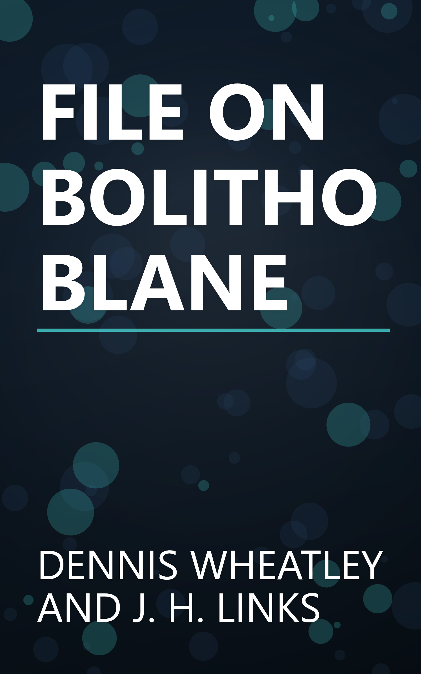 FILE ON BOLITHO BLANE book cover