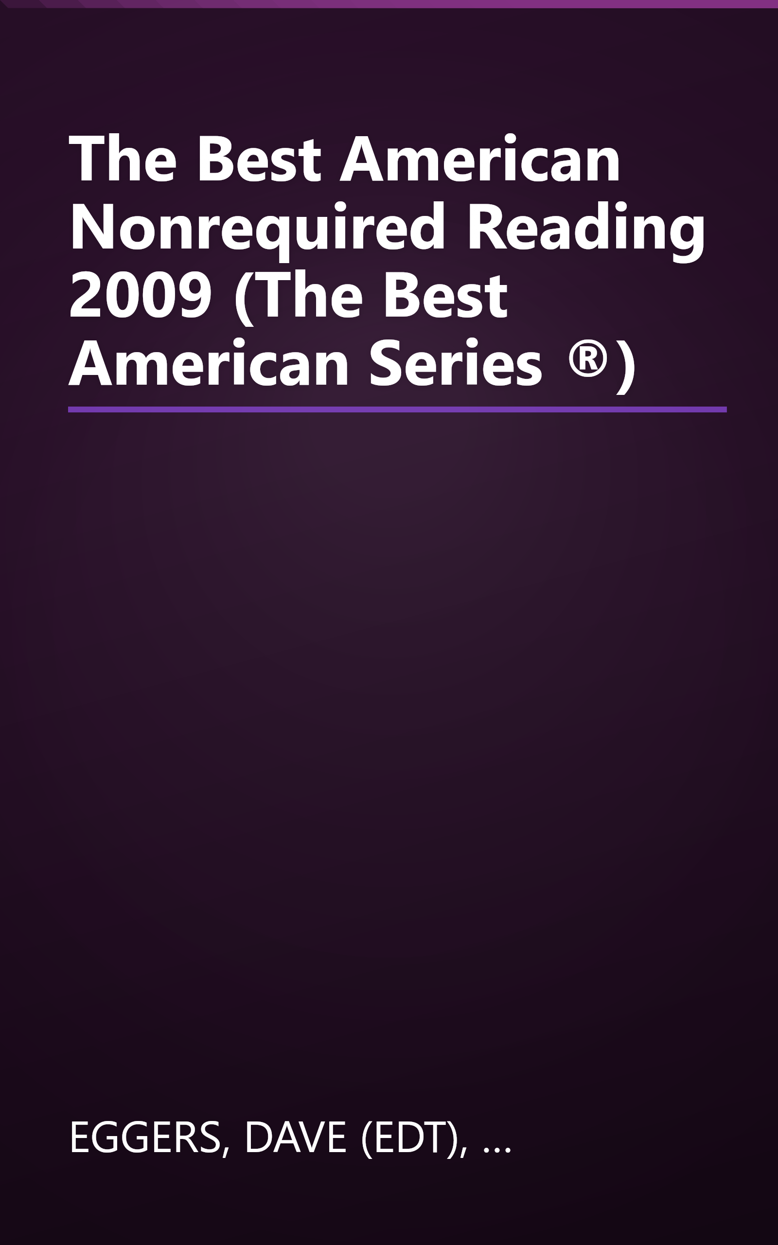 The Best American Nonrequired Reading 2009 (The Best American Series ®) book cover