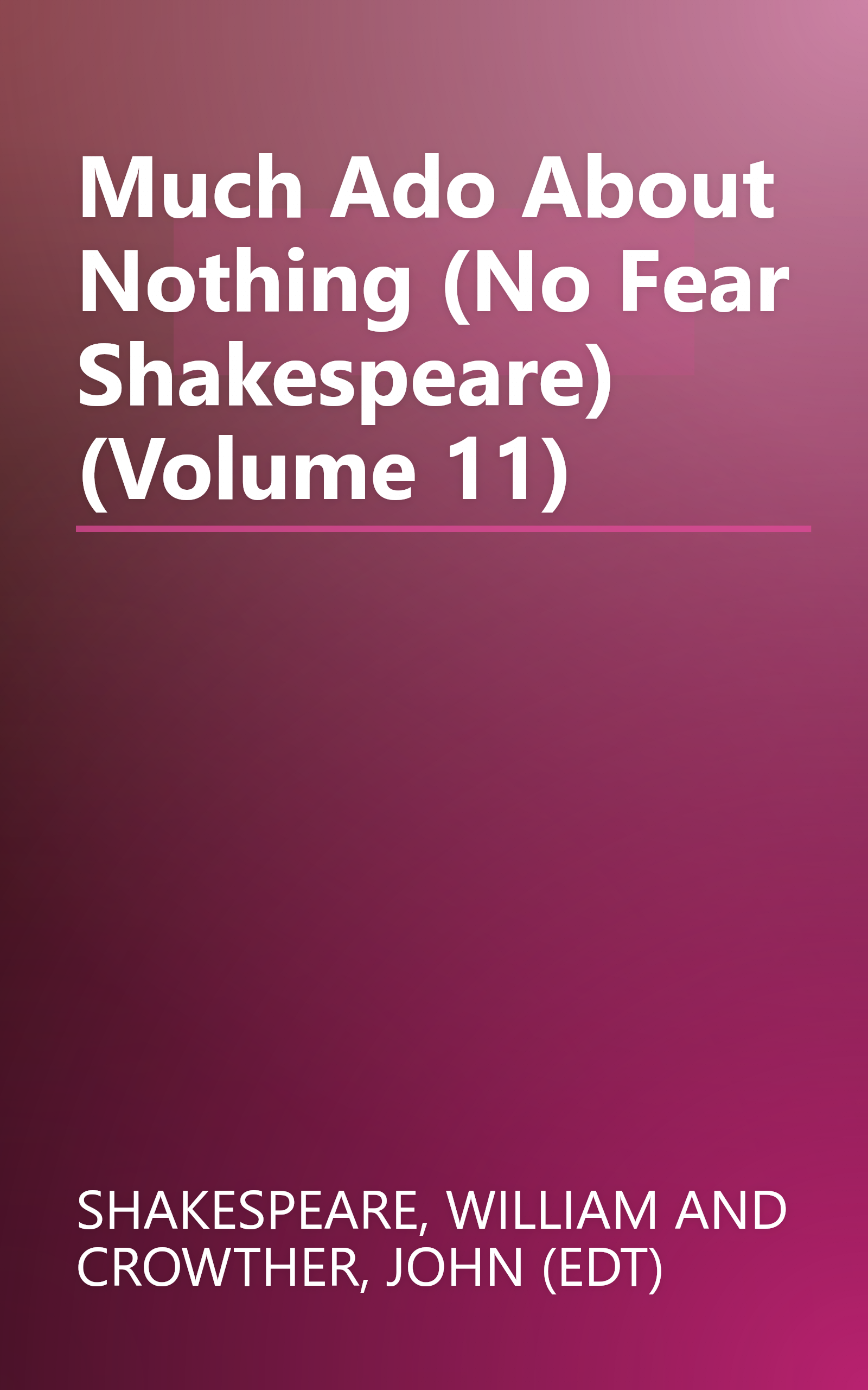 Much Ado About Nothing (No Fear Shakespeare) (Volume 11) book cover