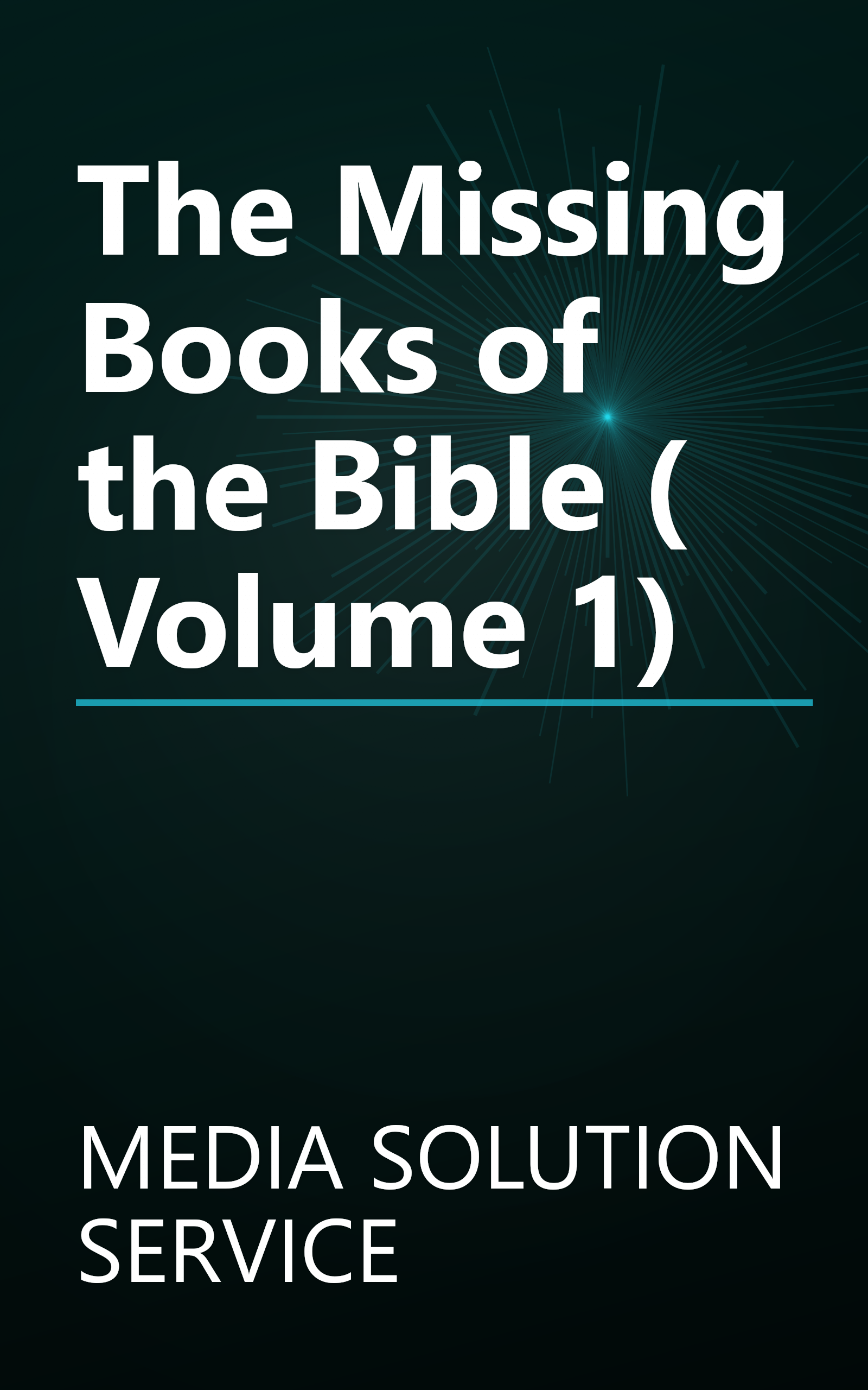 The Missing Books of the Bible ( Volume 1) book cover