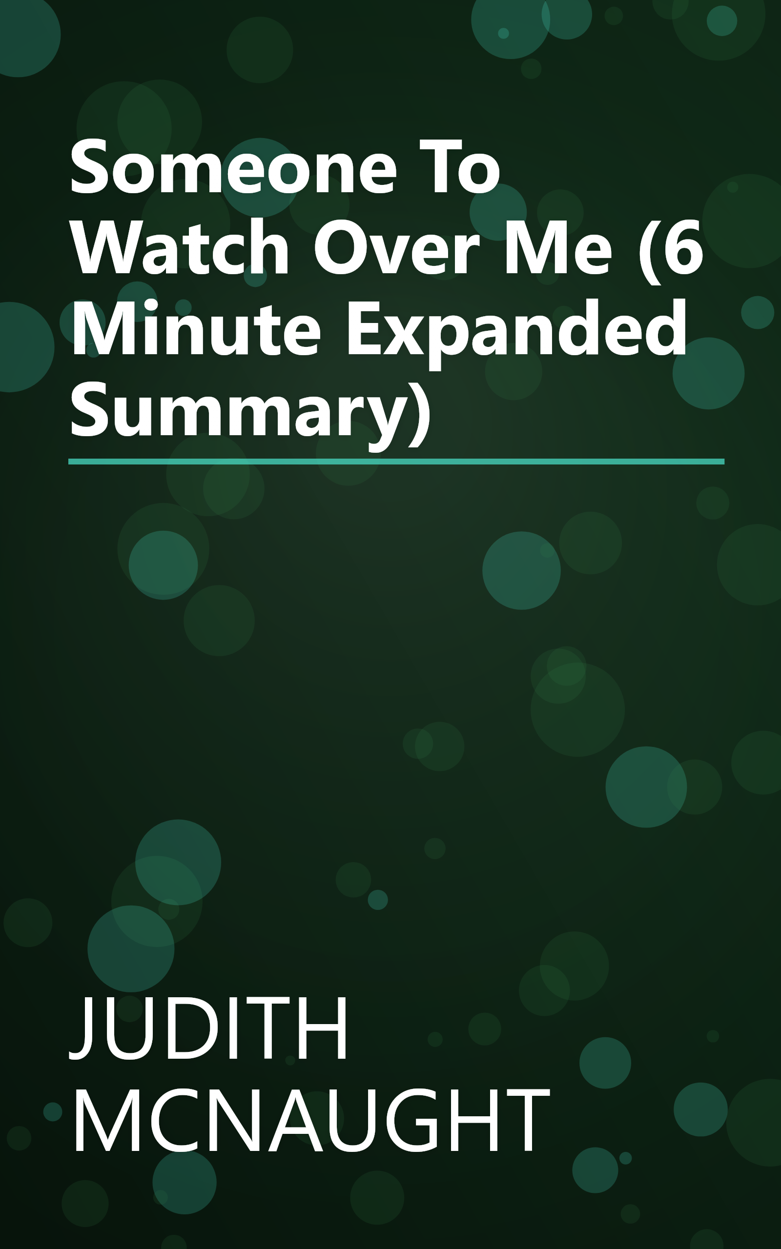 Someone To Watch Over Me (6 Minute   Expanded Summary) book cover