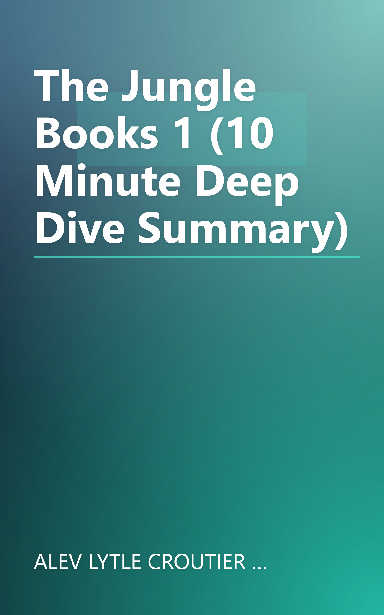 The Jungle Books 1 (10 Minute   Deep Dive Summary) book cover