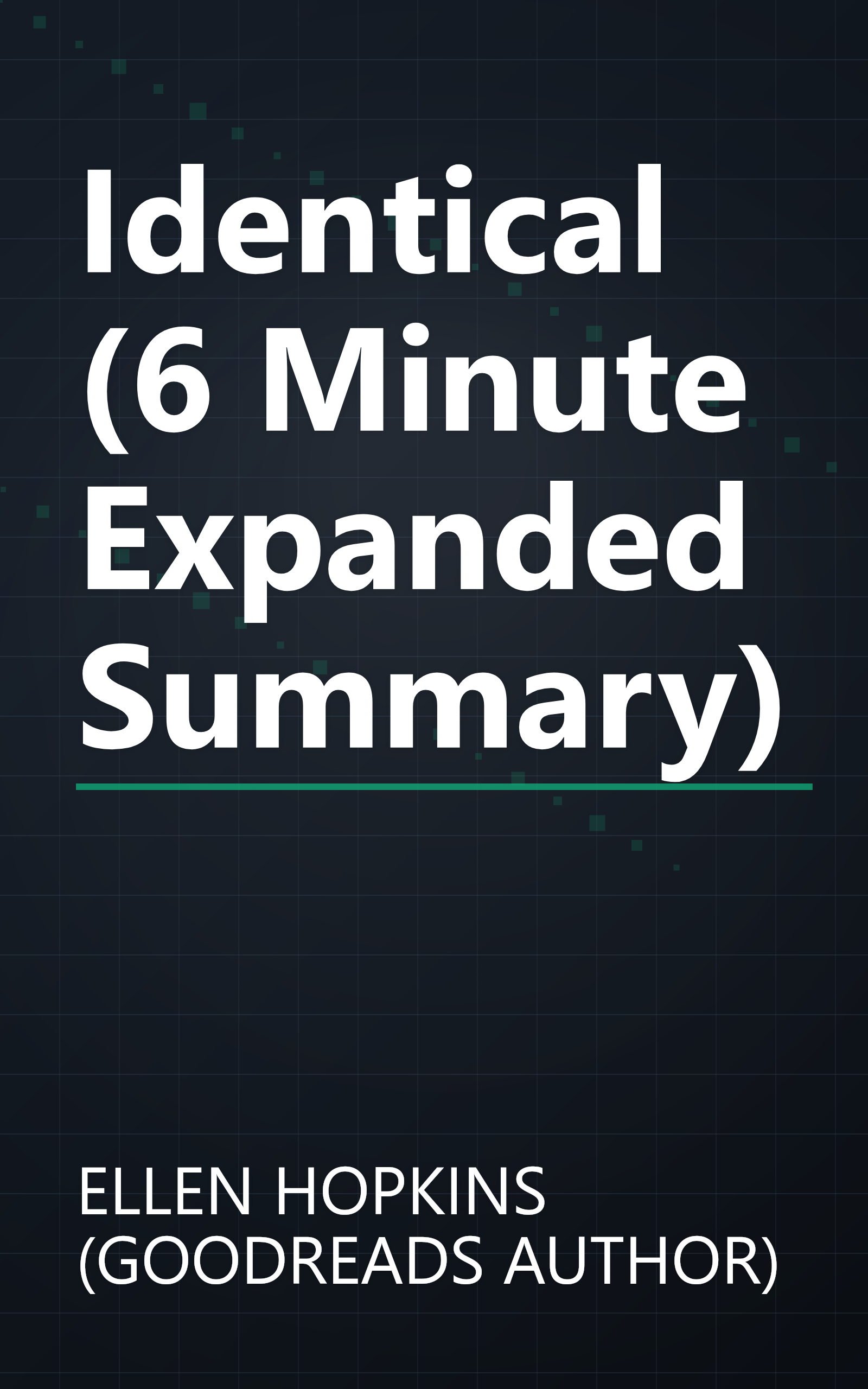 Identical (6 Minute   Expanded Summary) book cover