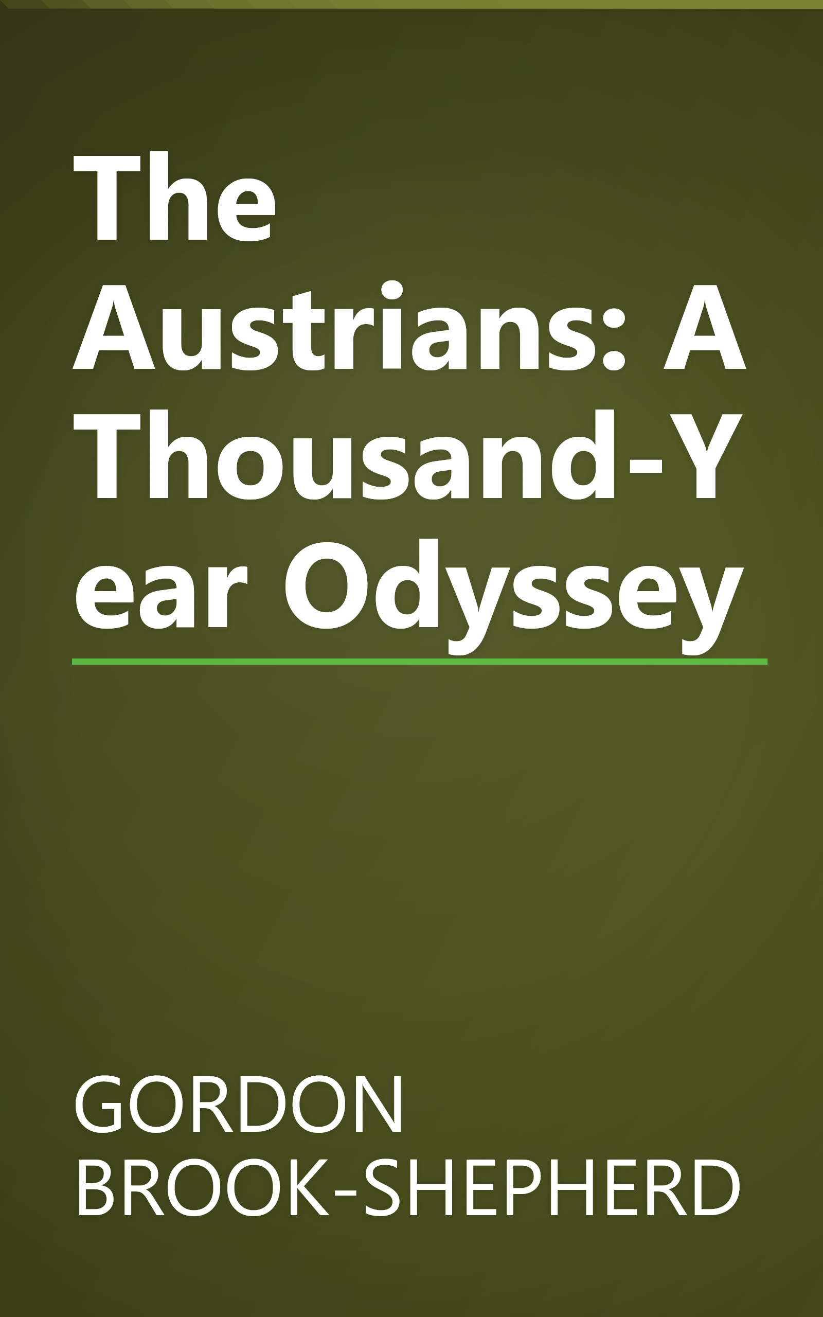 The Austrians: A Thousand-Year Odyssey book cover
