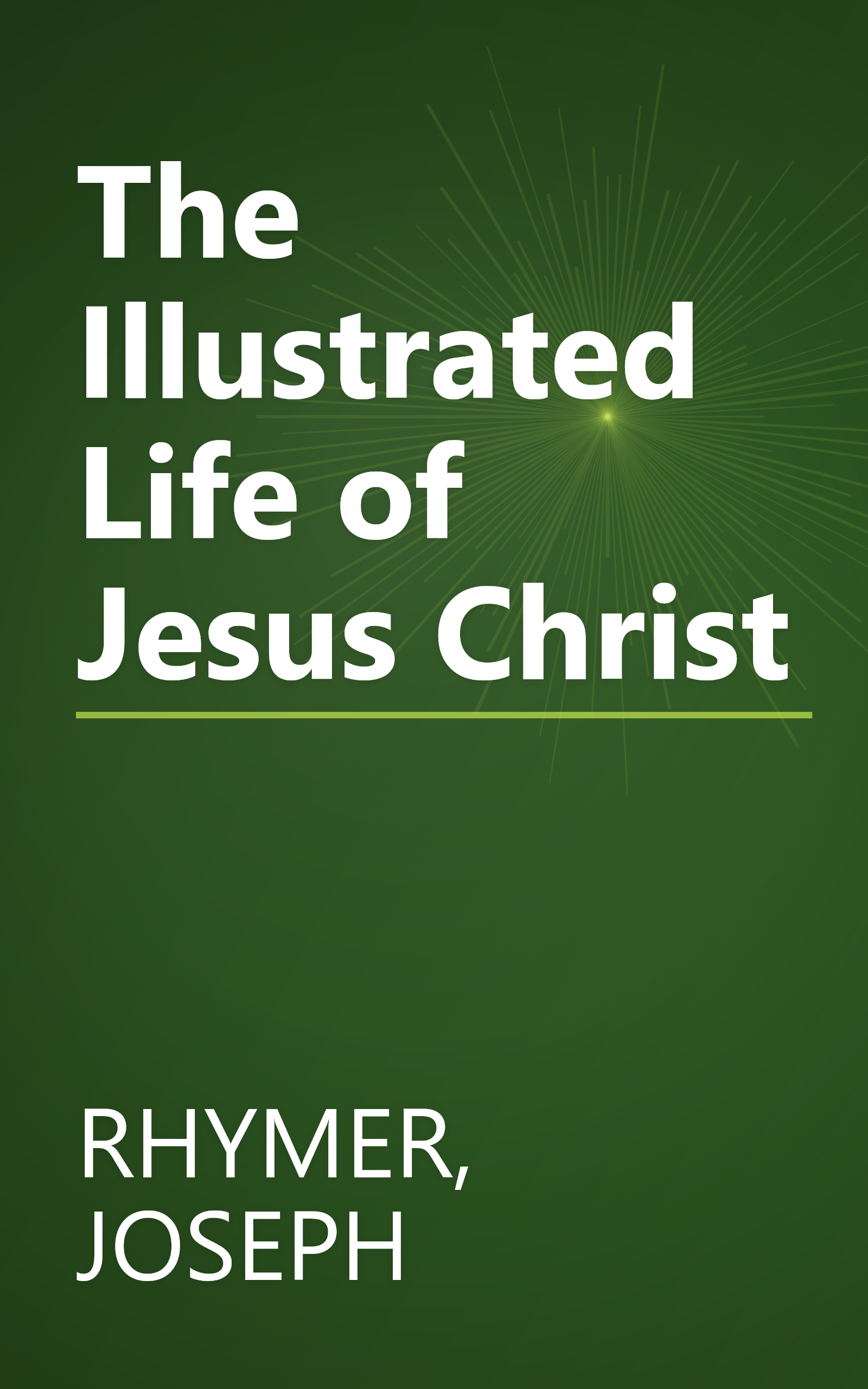 The Illustrated Life of Jesus Christ book cover