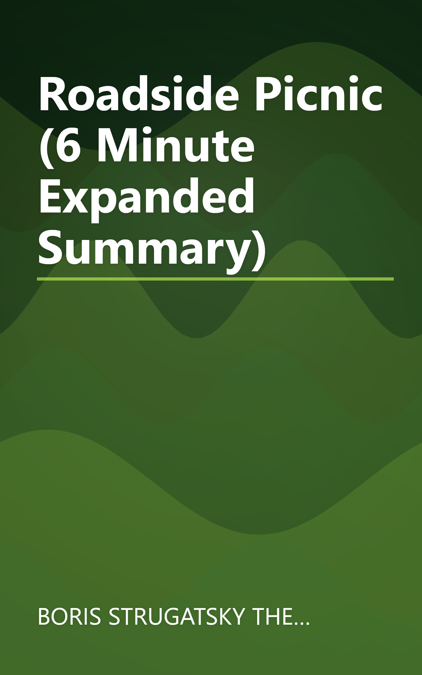 Roadside Picnic (6 Minute   Expanded Summary) book cover