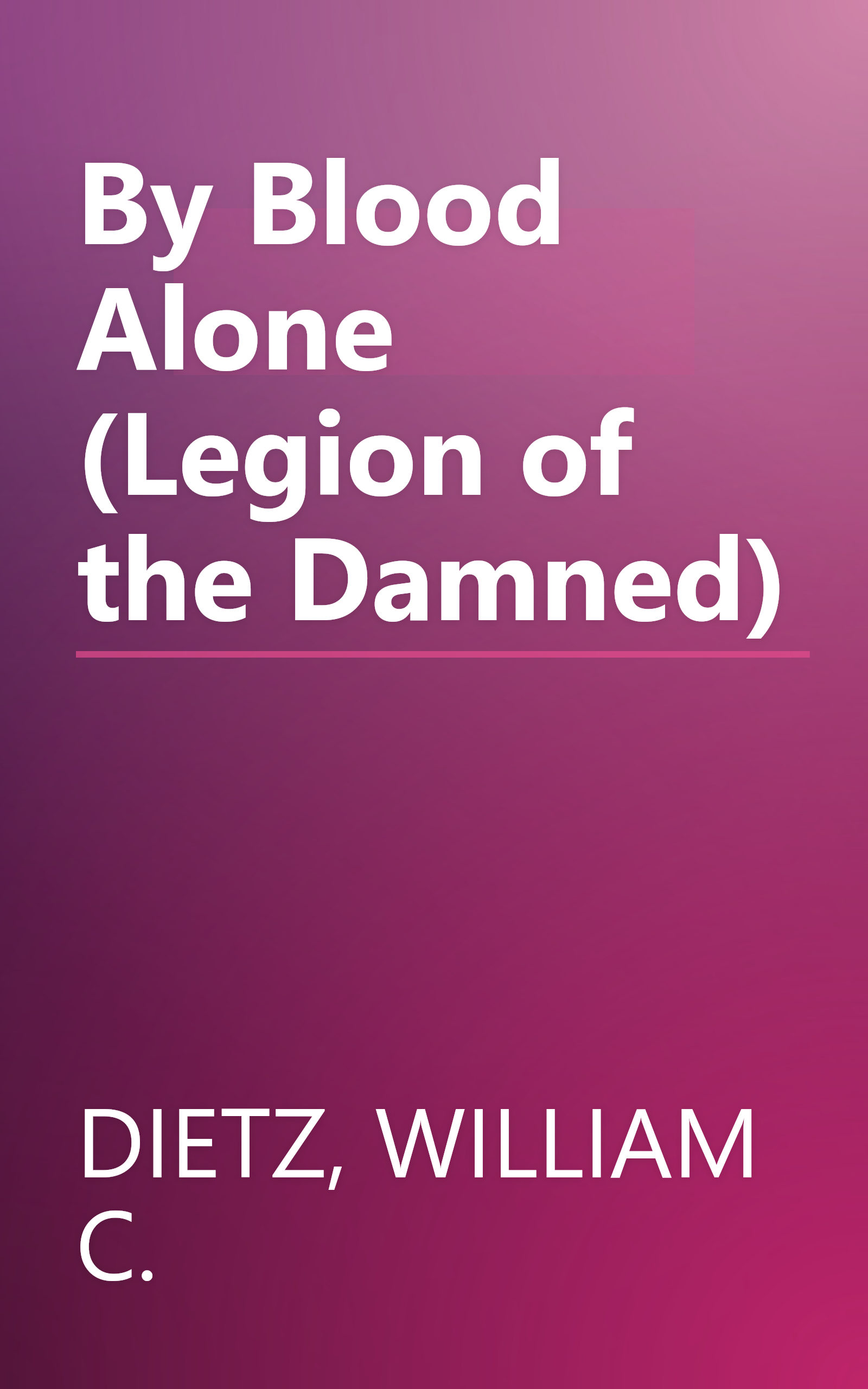 By Blood Alone (Legion of the Damned) book cover
