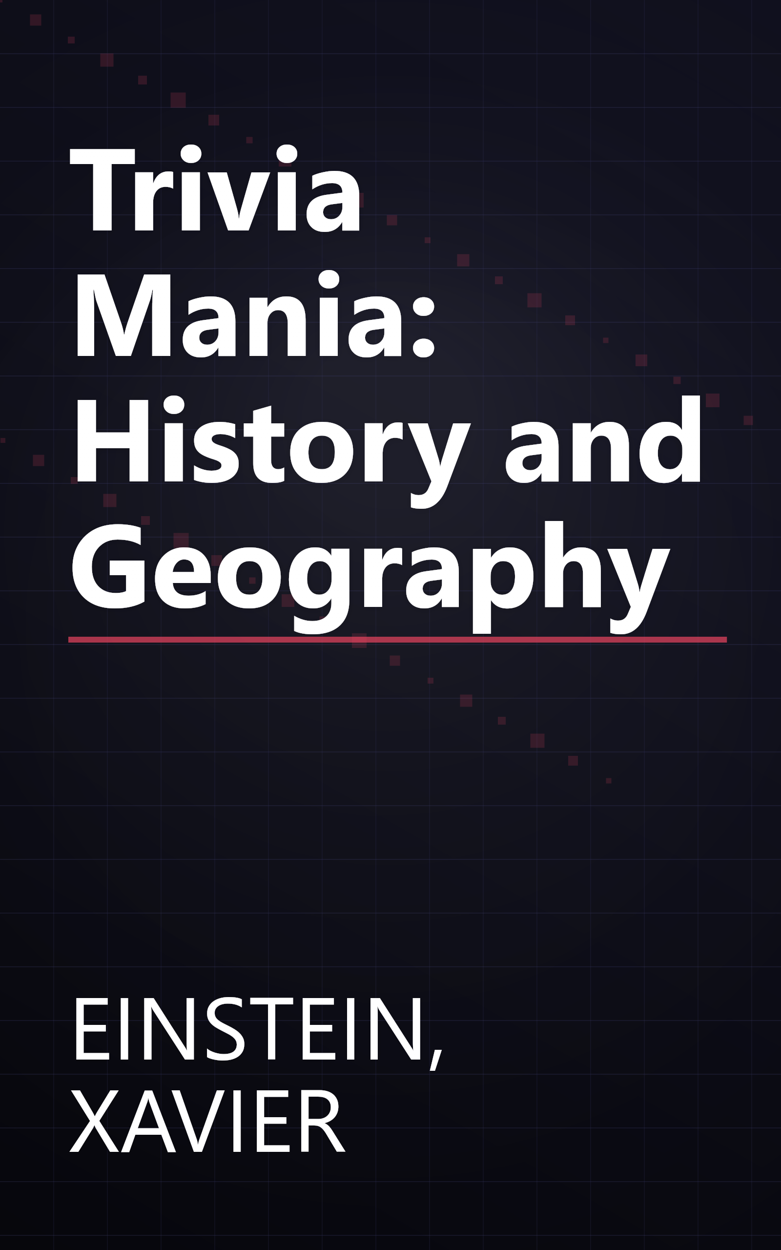 Trivia Mania: History and Geography book cover