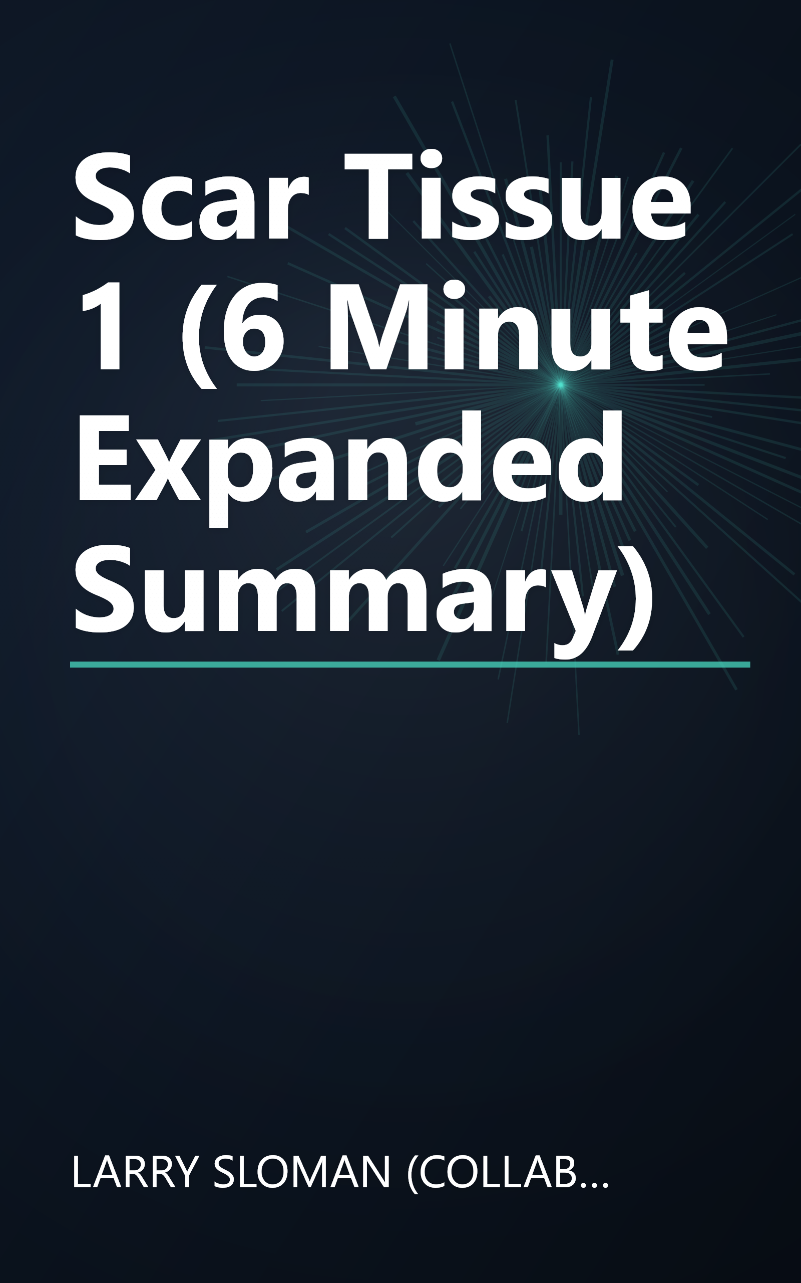 Scar Tissue 1 (6 Minute   Expanded Summary) book cover