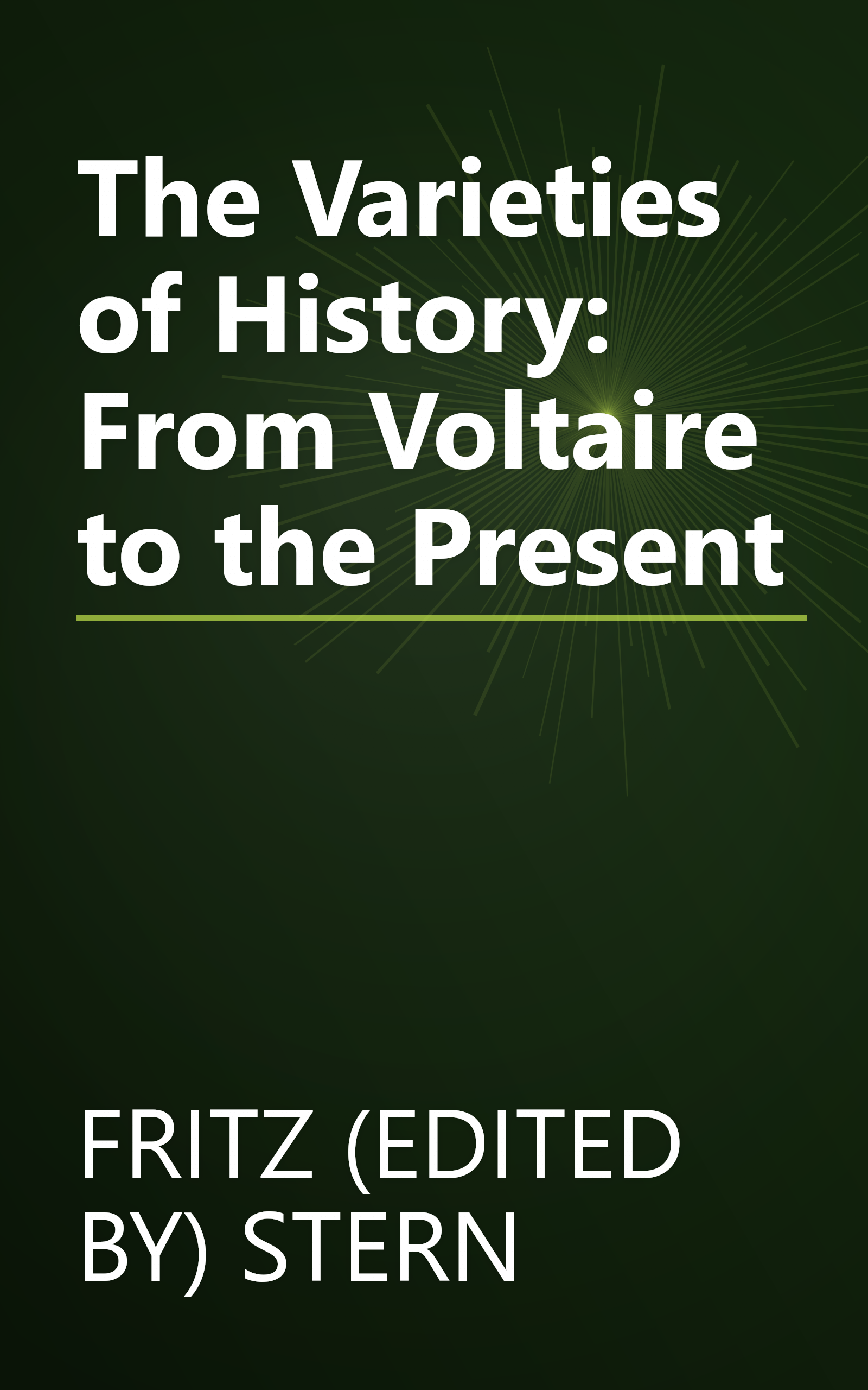 The Varieties of History: From Voltaire to the Present book cover