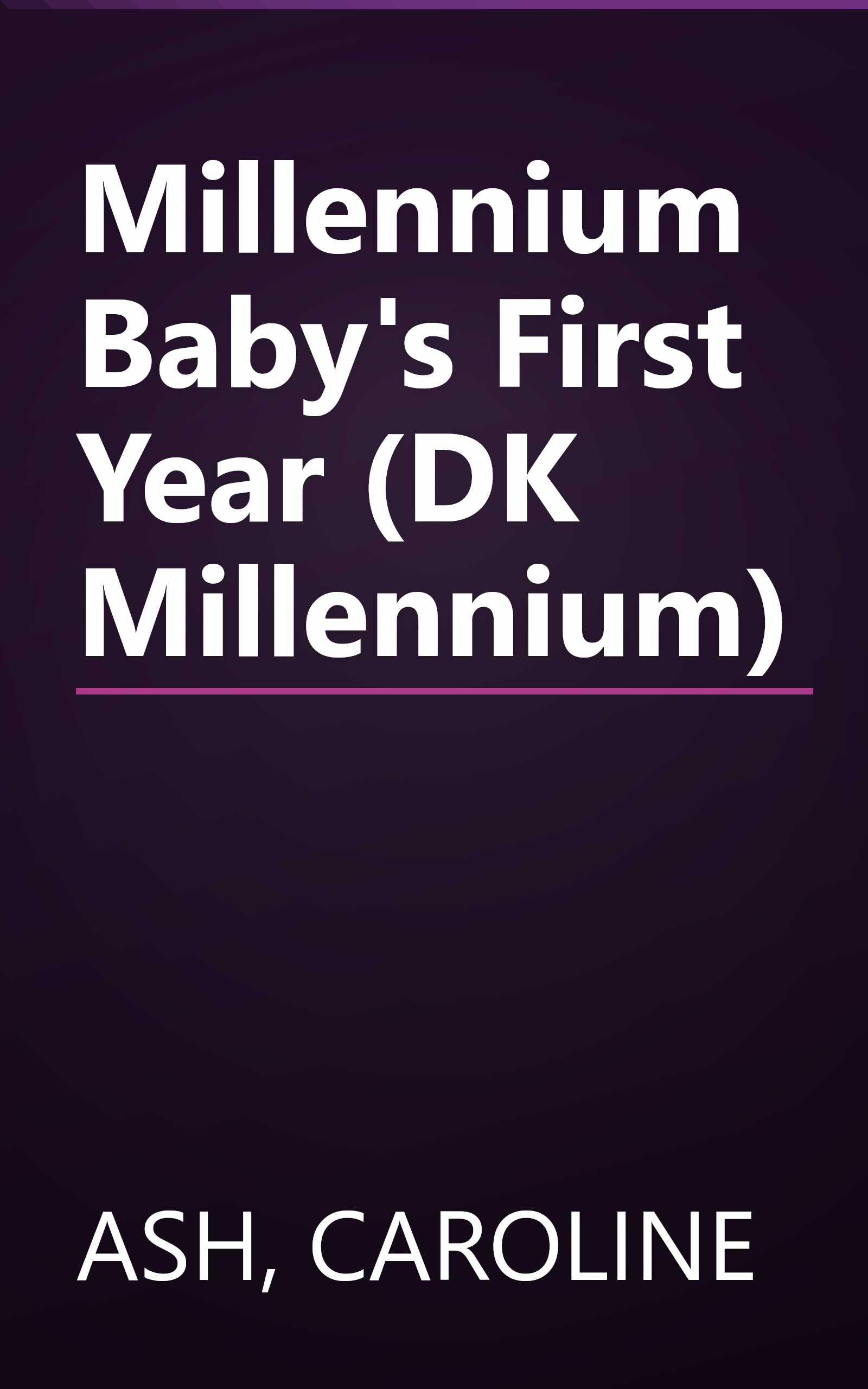 Millennium Baby's First Year (DK Millennium) book cover