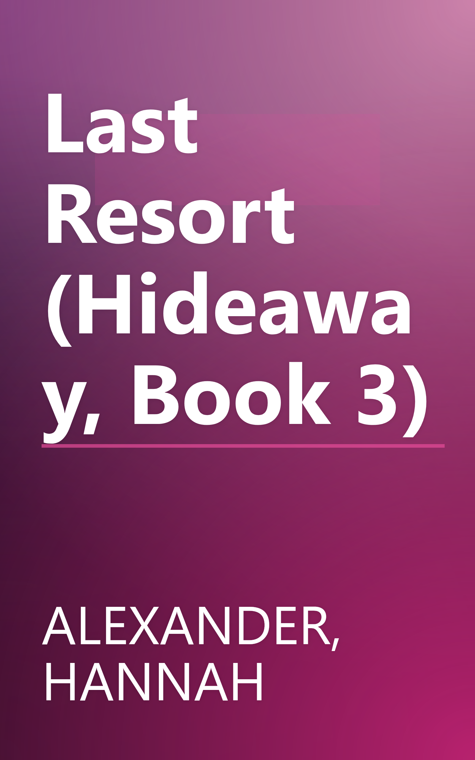 Last Resort (Hideaway, Book 3) book cover