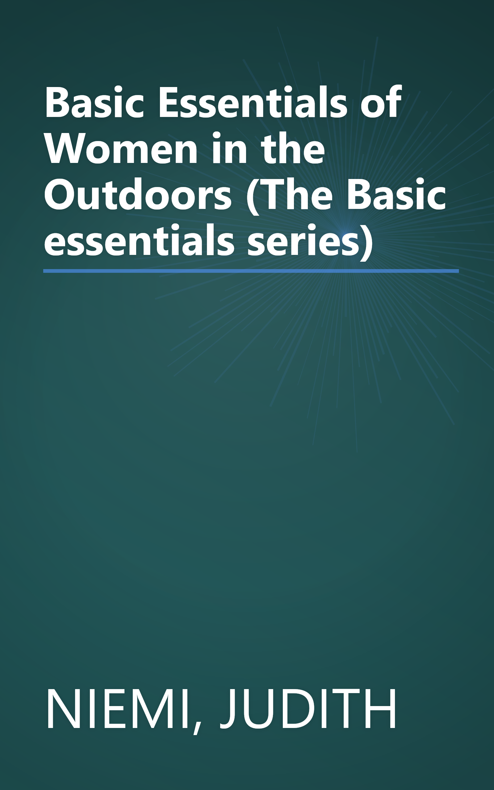 Basic Essentials of Women in the Outdoors (The Basic essentials series) book cover