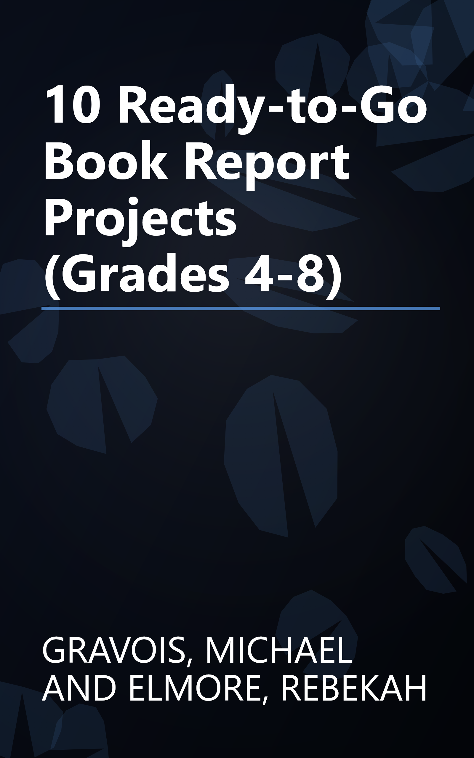 10 Ready-to-Go Book Report Projects (Grades 4-8) book cover