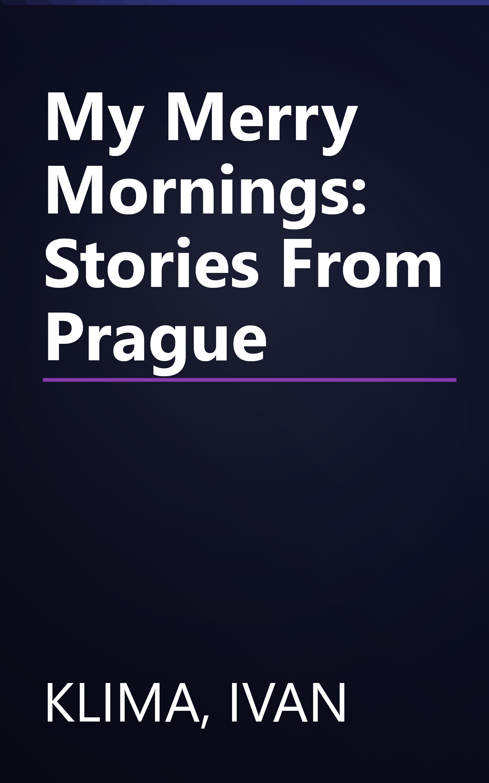 My Merry Mornings: Stories From Prague book cover