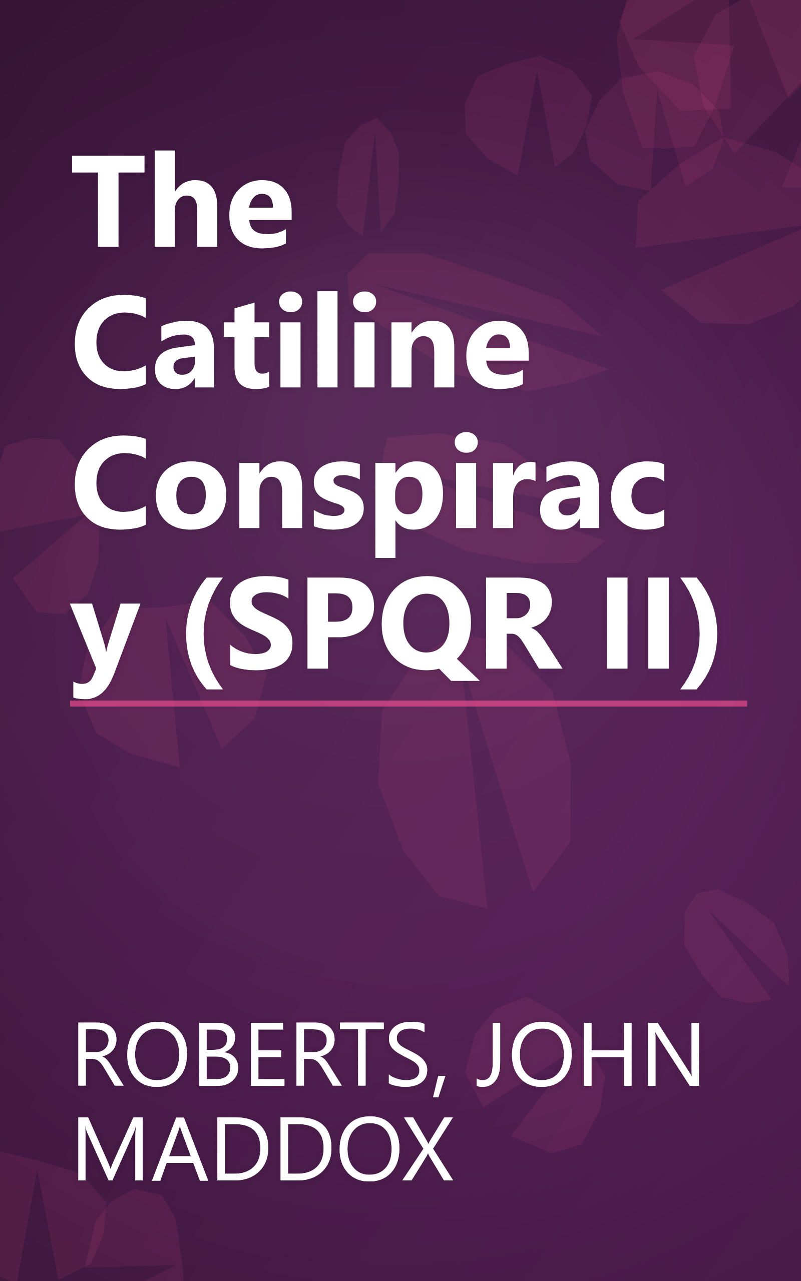 The Catiline Conspiracy (SPQR II) book cover