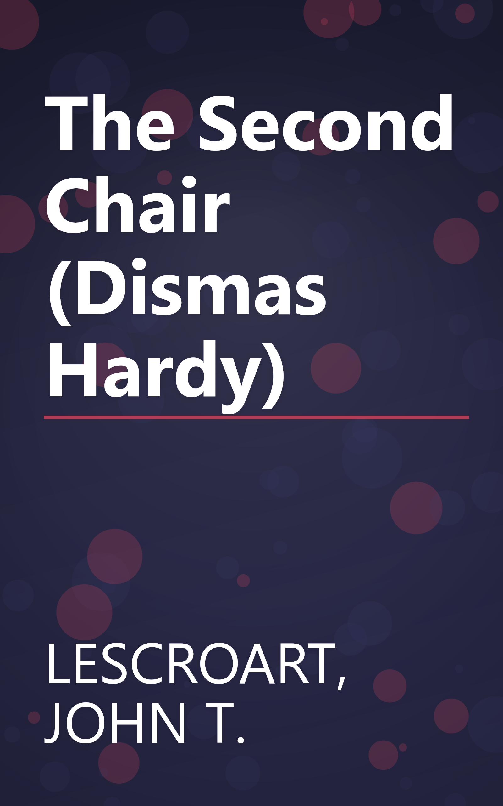 The Second Chair (Dismas Hardy) book cover