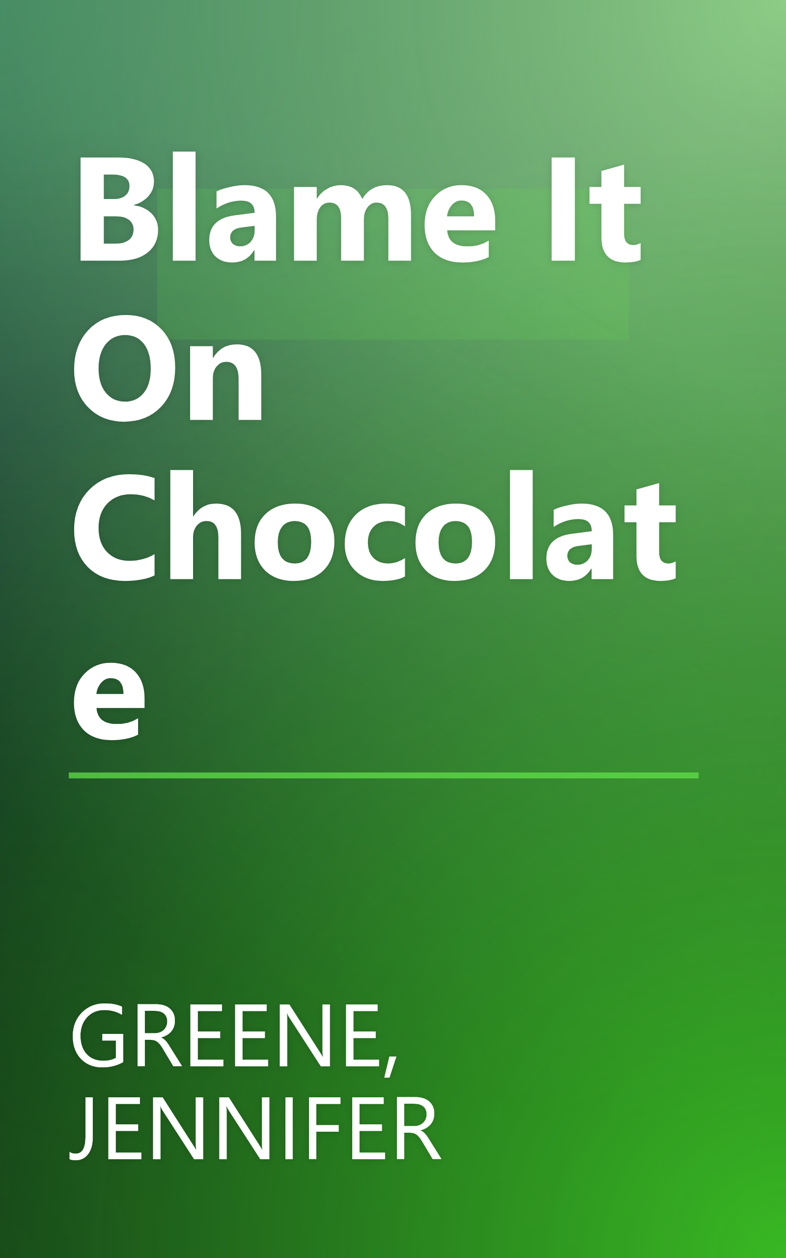 Blame It On Chocolate book cover