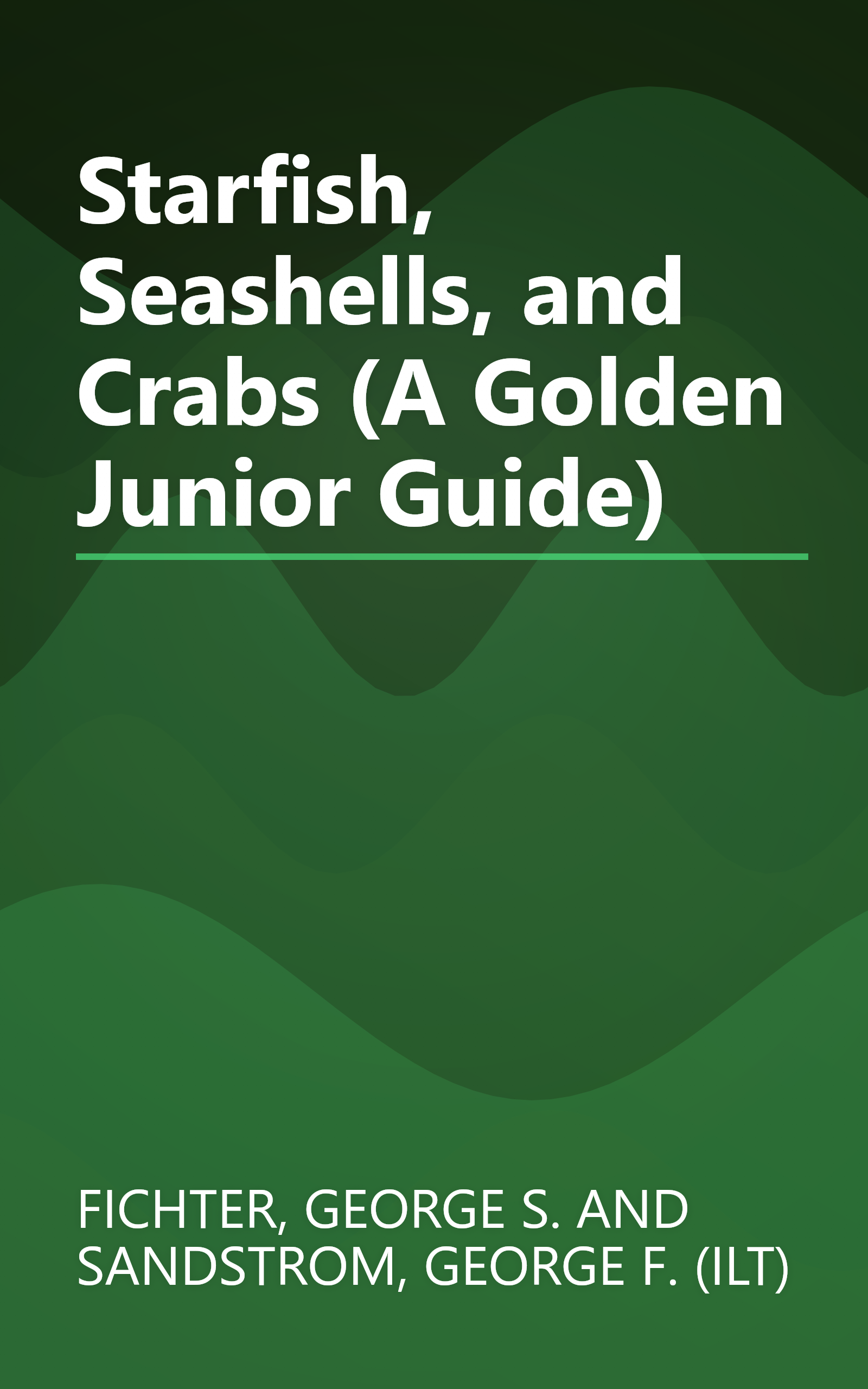 Starfish, Seashells, and Crabs (A Golden Junior Guide) book cover