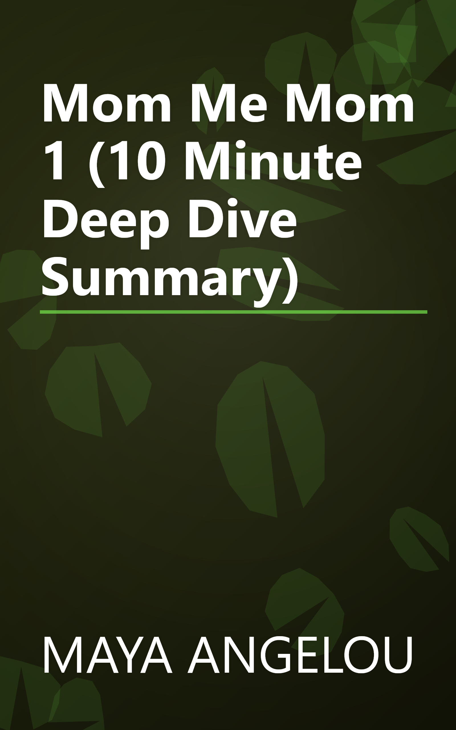 Mom   Me   Mom 1 (10 Minute   Deep Dive Summary) book cover