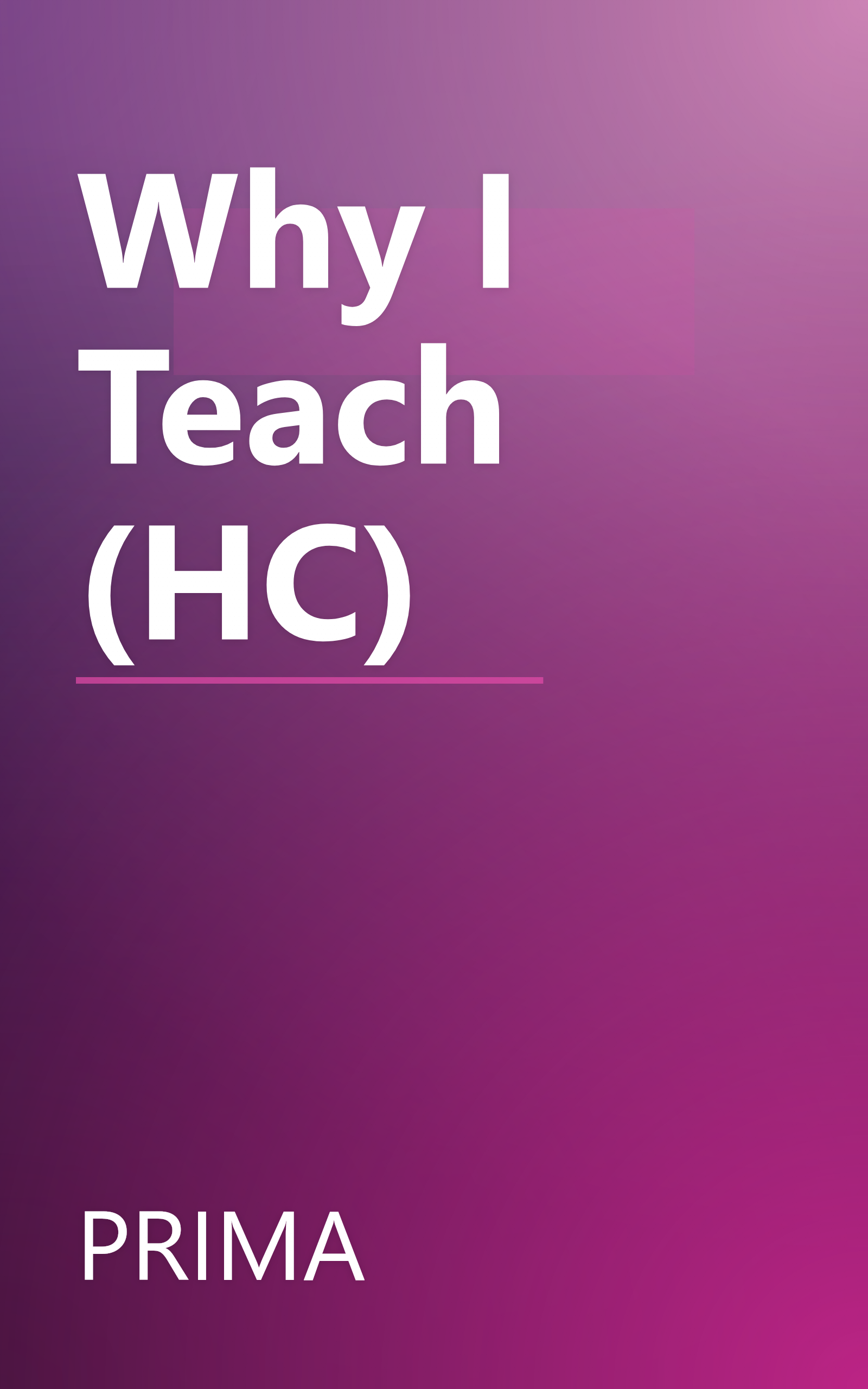 Why I Teach (HC) book cover