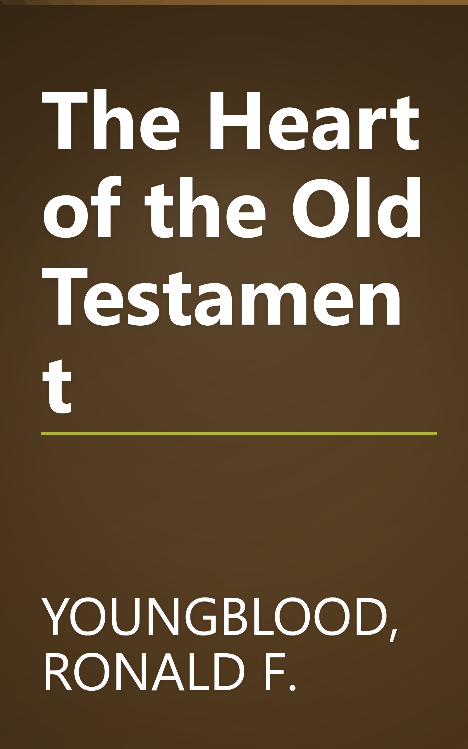 The Heart of the Old Testament book cover