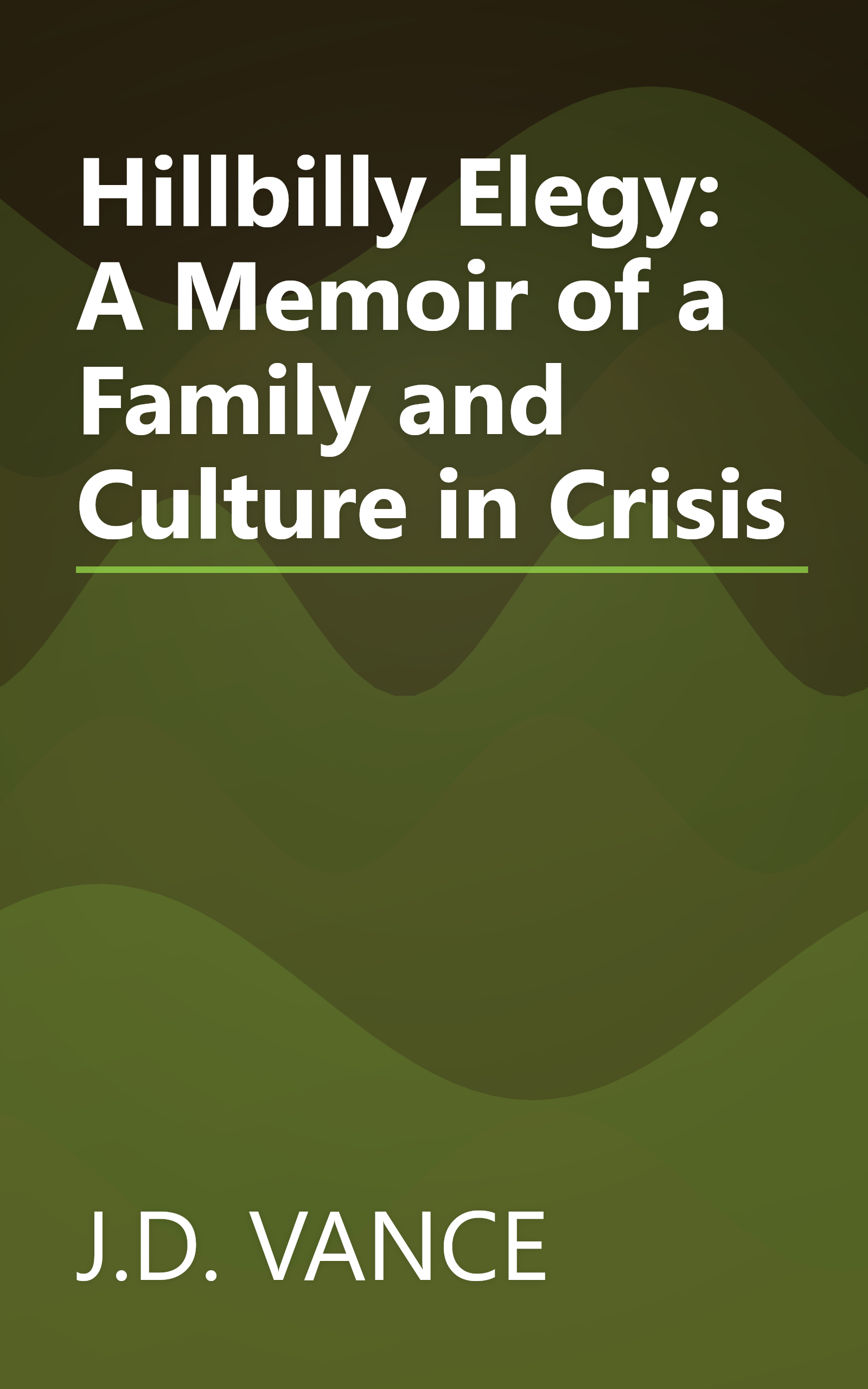 Hillbilly Elegy: A Memoir of a Family and Culture in Crisis book cover