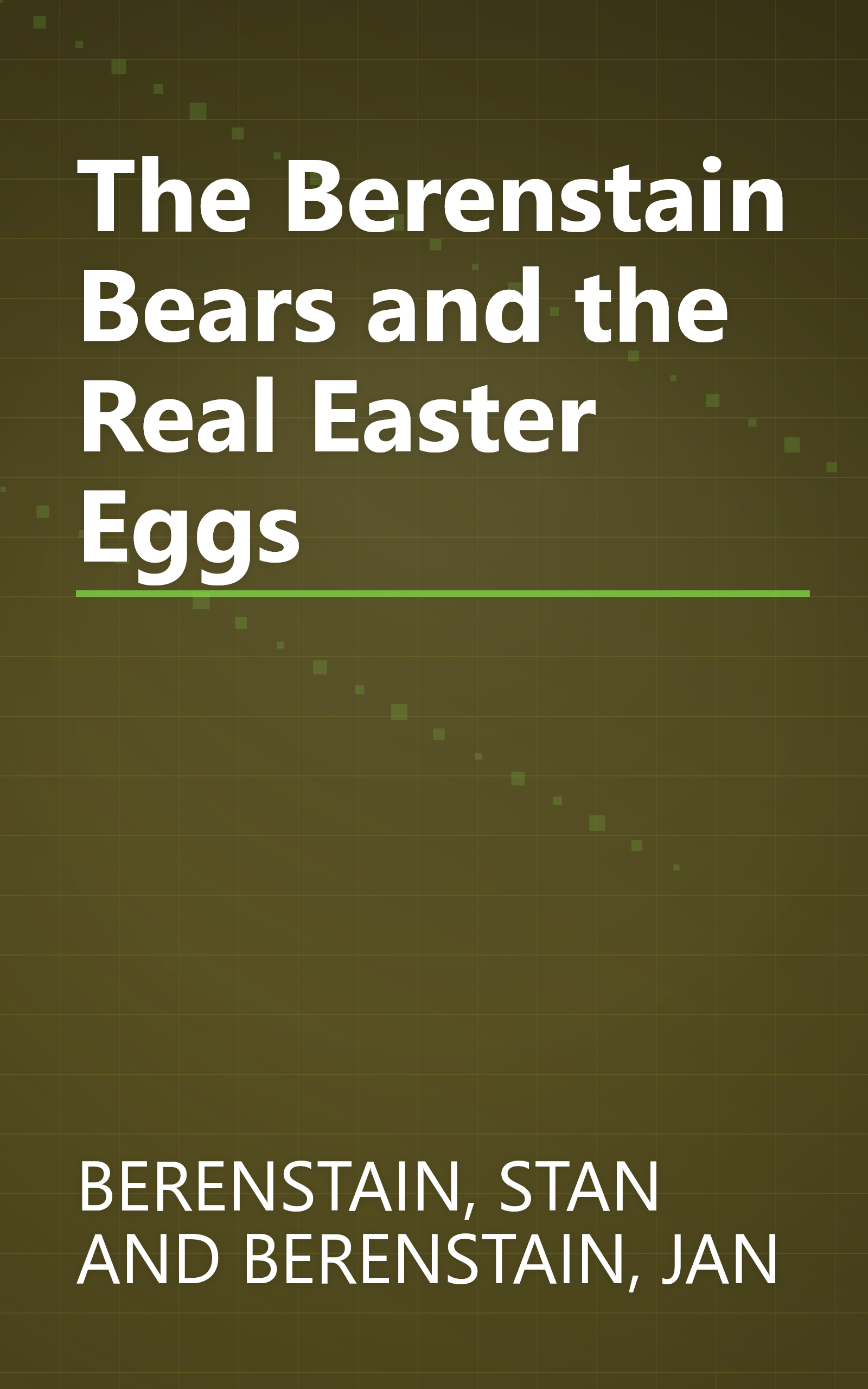 The Berenstain Bears and the Real Easter Eggs book cover