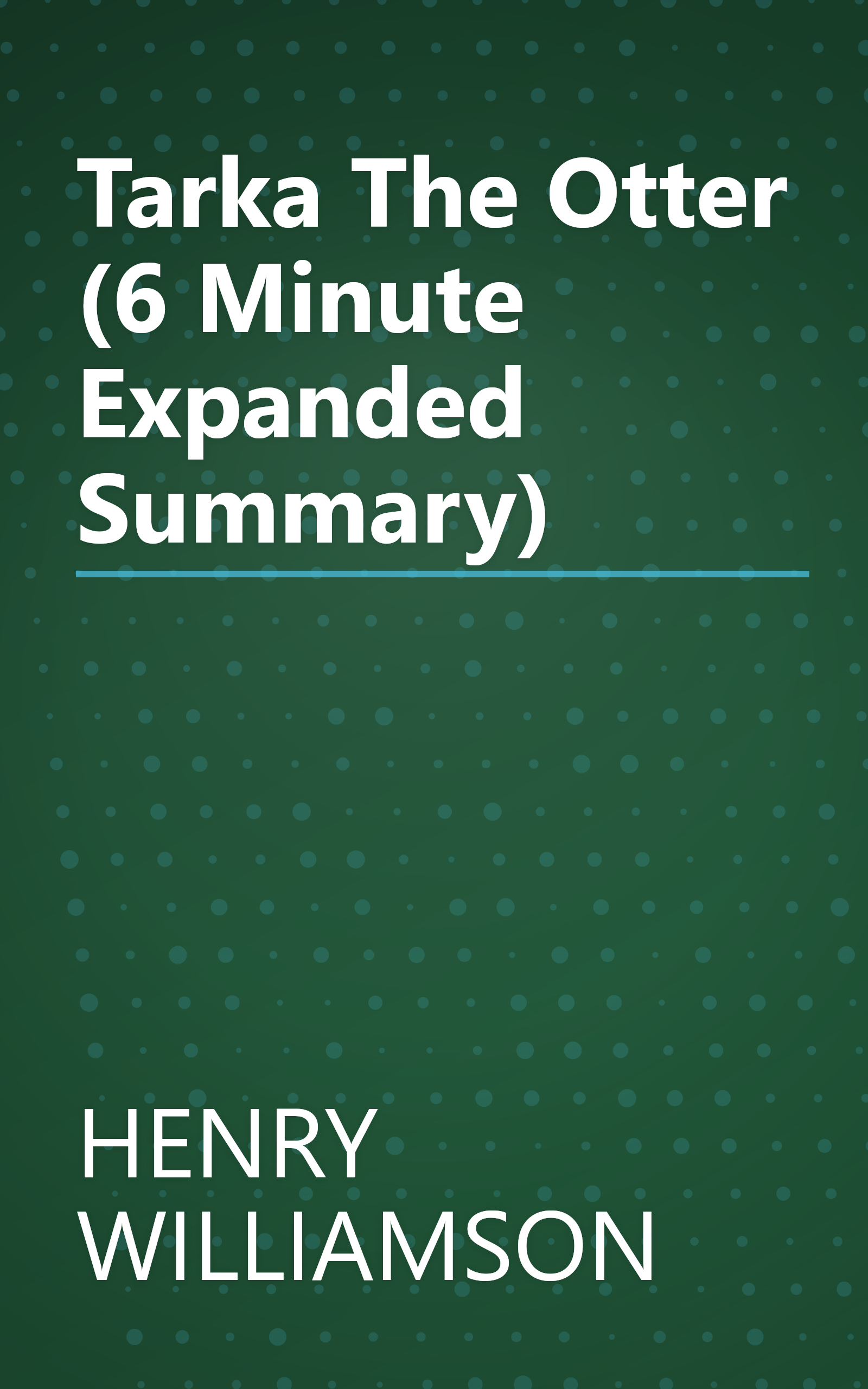 Tarka The Otter (6 Minute   Expanded Summary) book cover