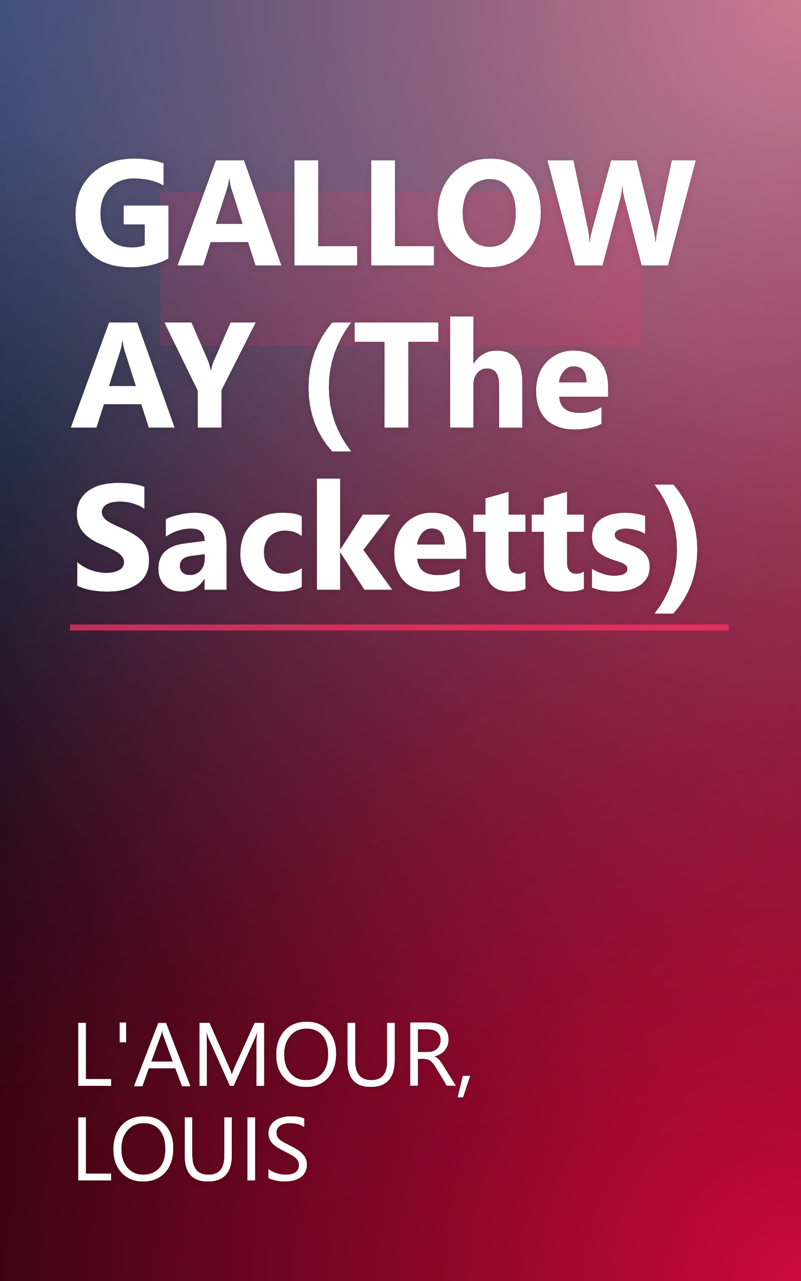 GALLOWAY (The Sacketts) book cover