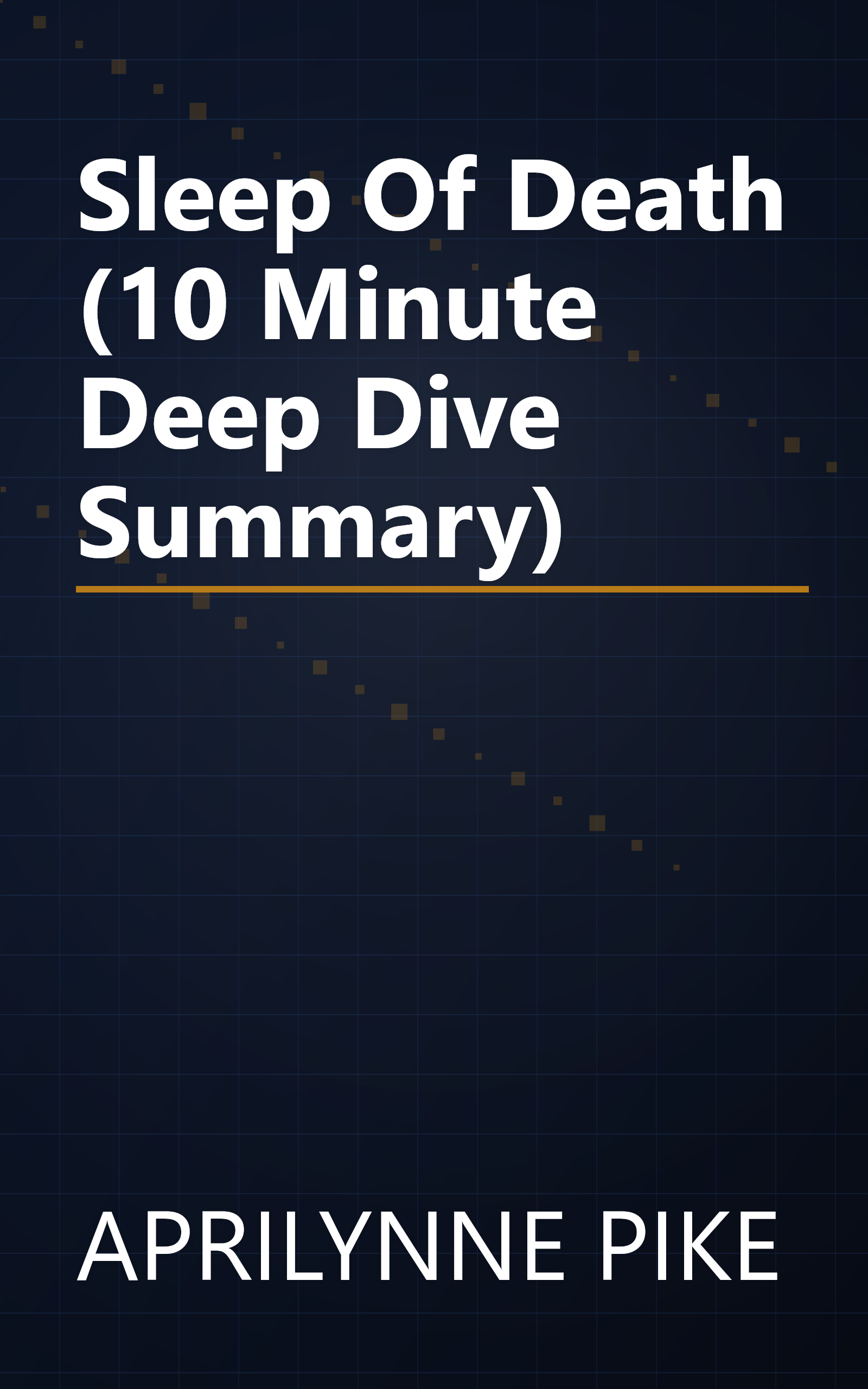 Sleep Of Death (10 Minute   Deep Dive Summary) book cover