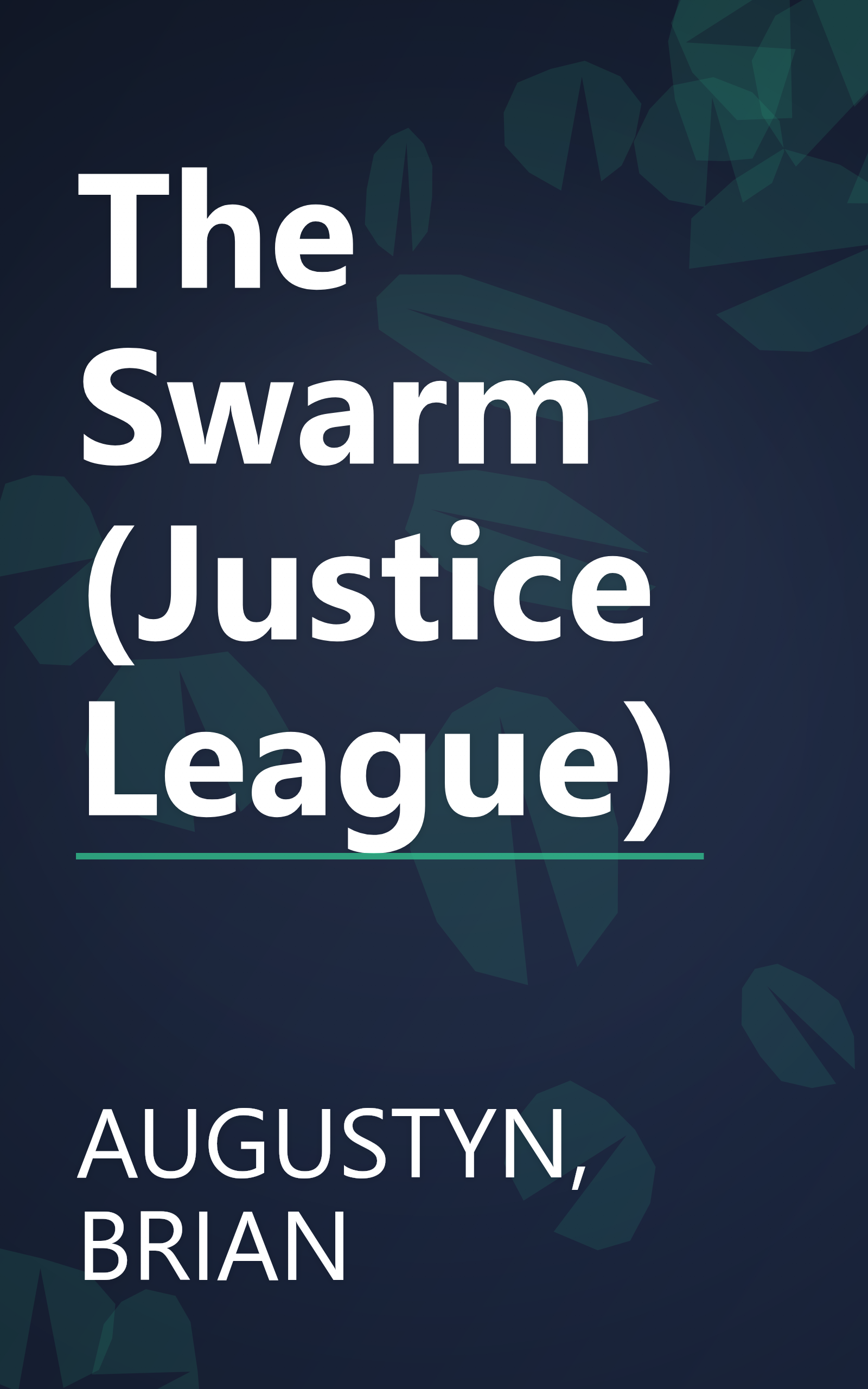 The Swarm (Justice League) book cover
