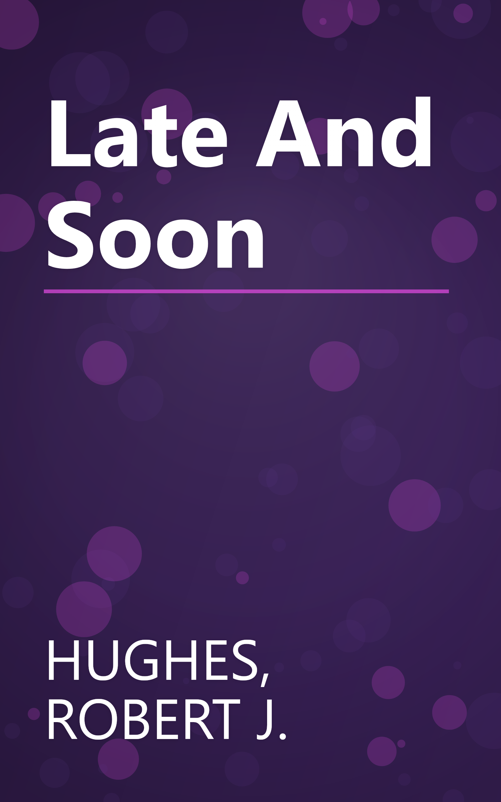Late And Soon book cover