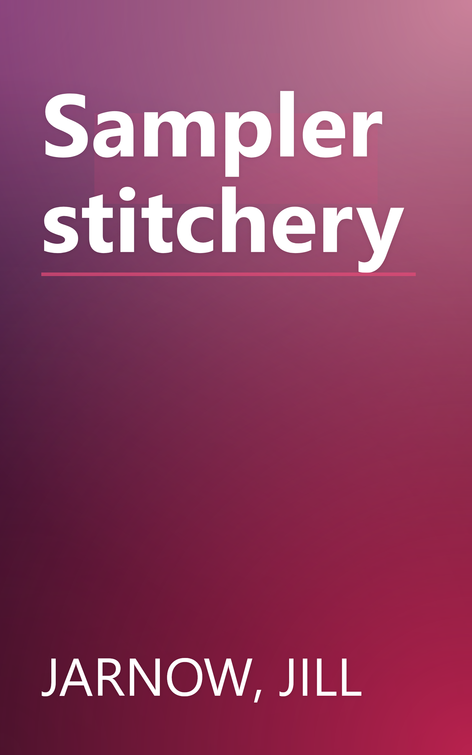 Sampler stitchery book cover