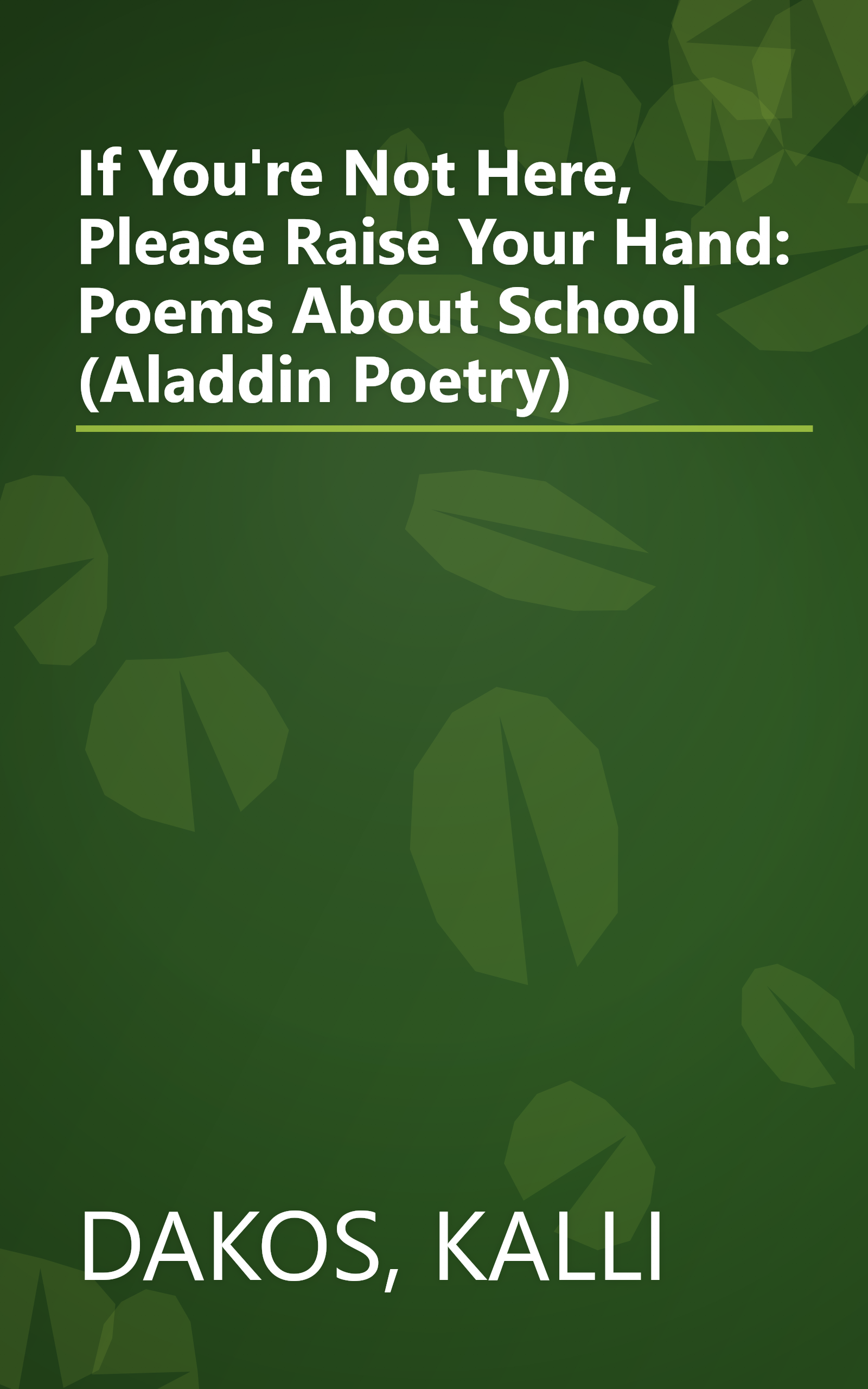 If You're Not Here, Please Raise Your Hand: Poems About School (Aladdin Poetry) book cover