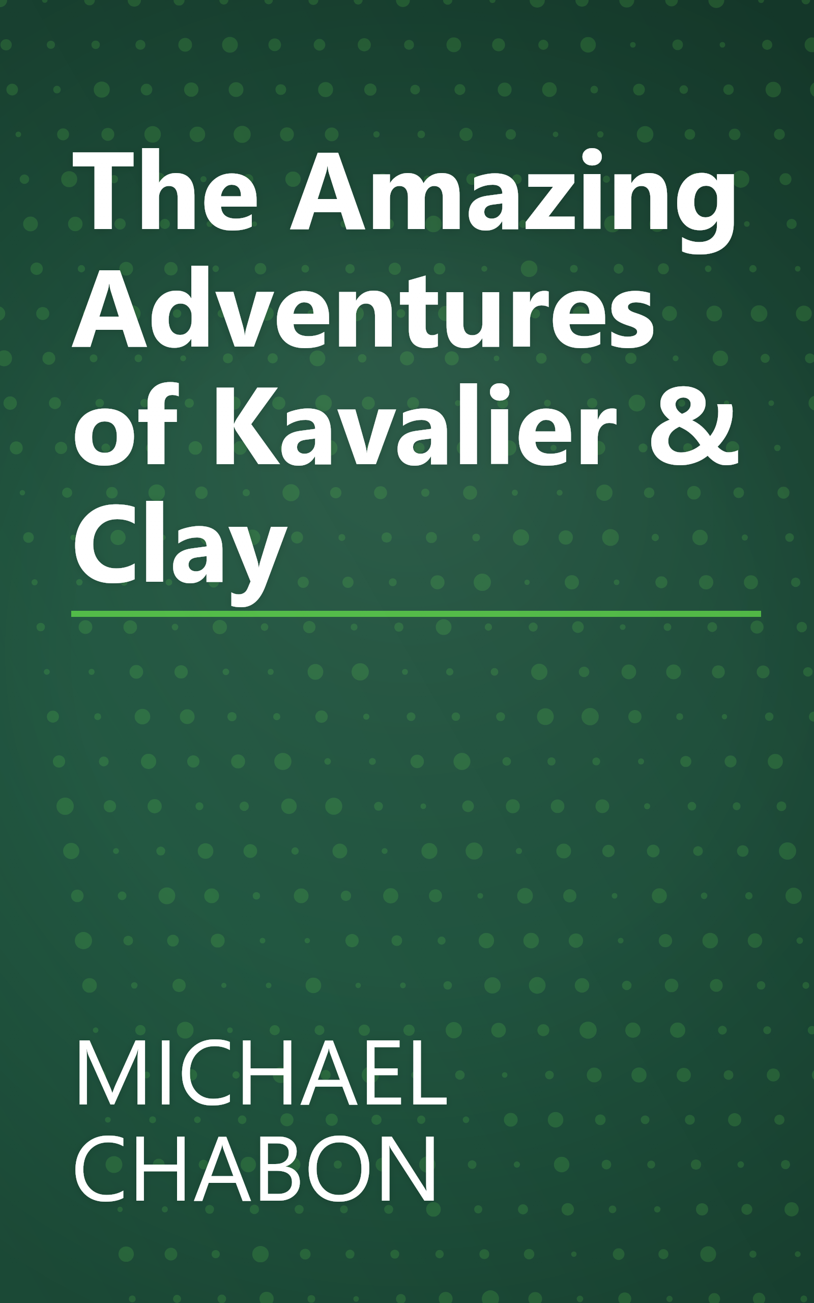 The Amazing Adventures of Kavalier & Clay book cover