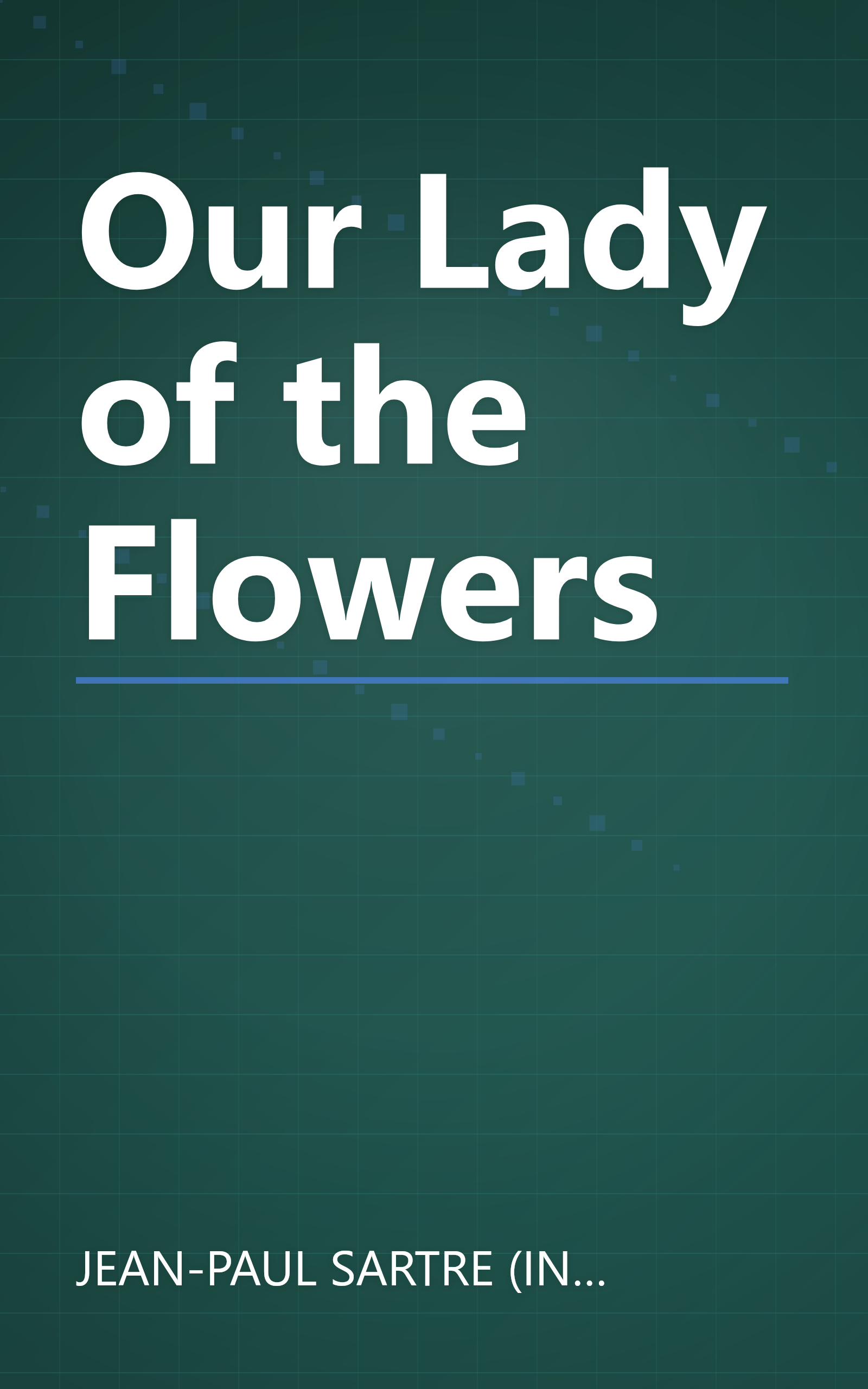 Our Lady of the Flowers book cover