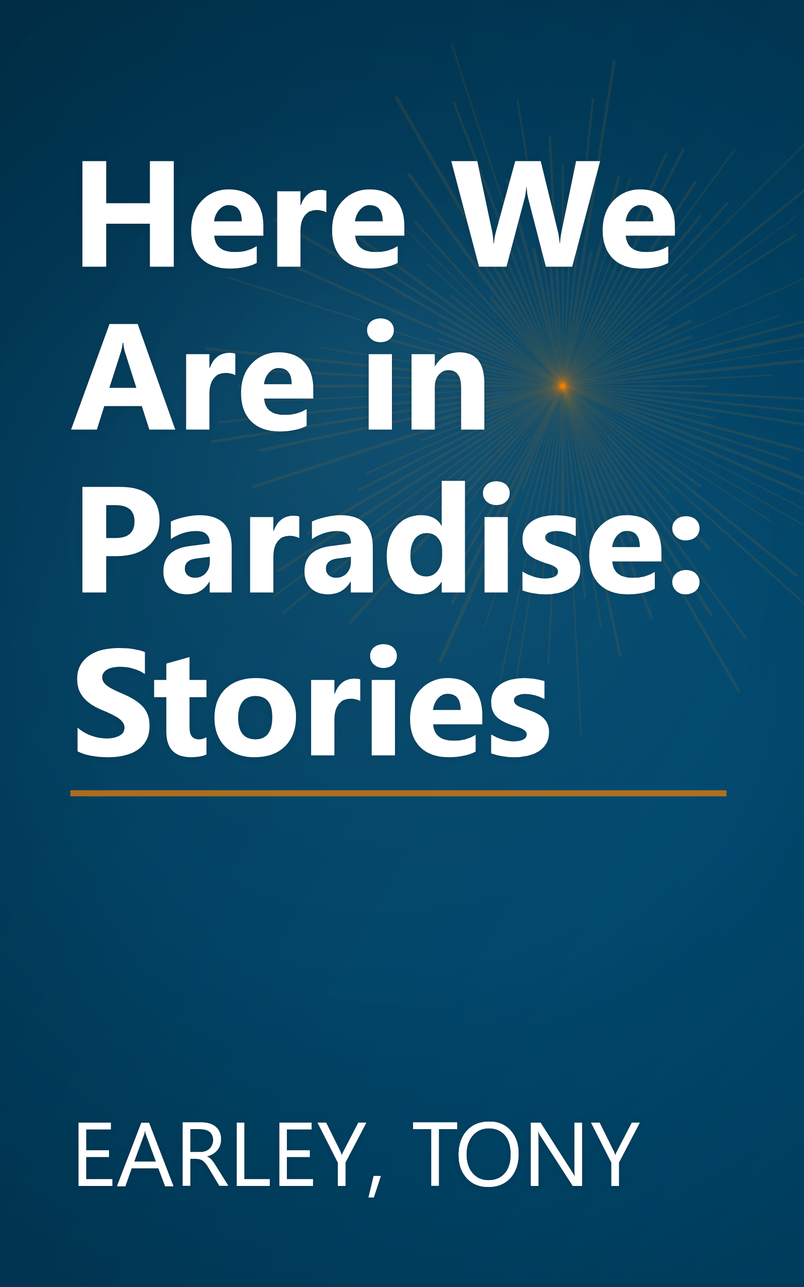 Here We Are in Paradise: Stories book cover