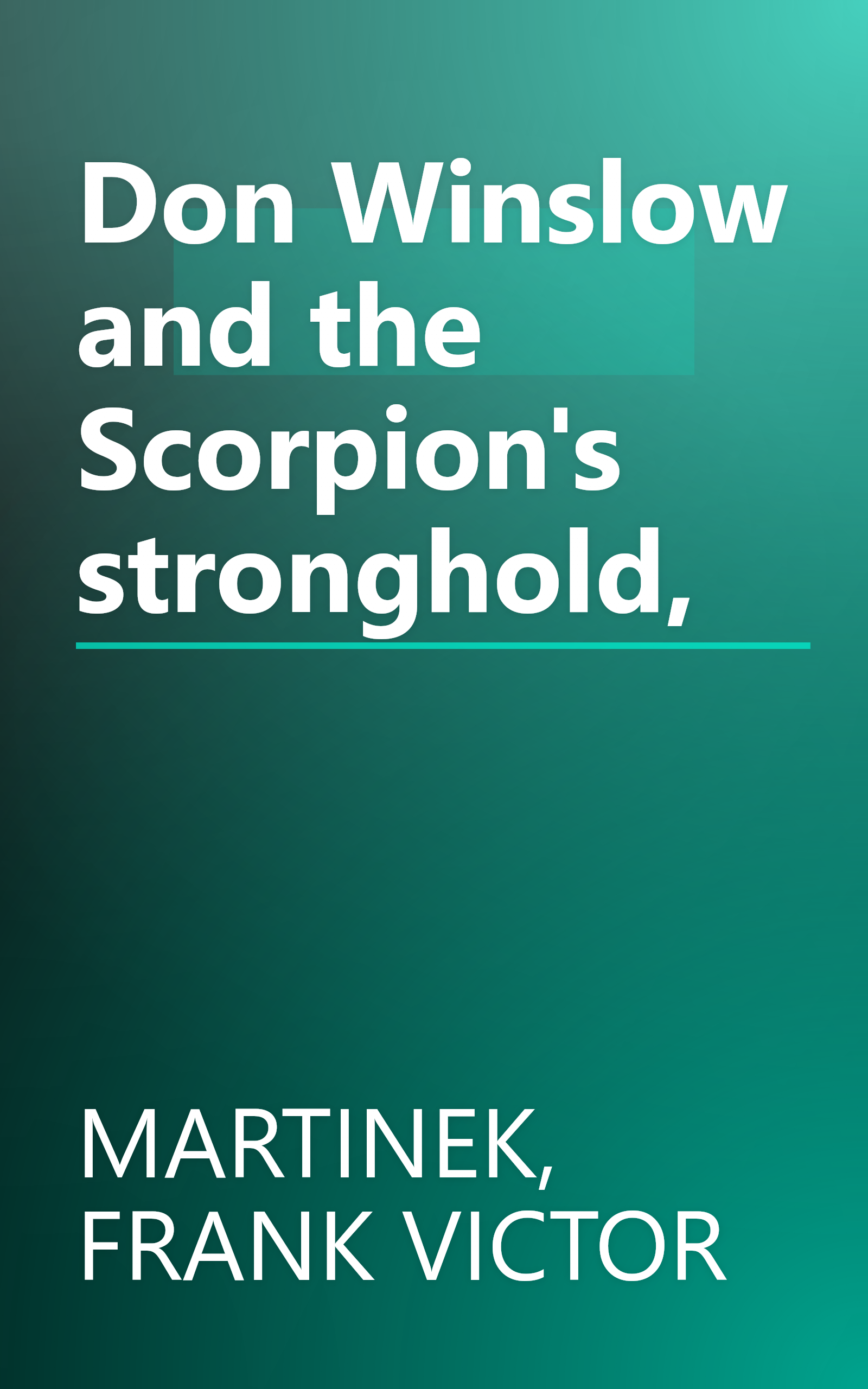 Don Winslow and the Scorpion's stronghold, book cover