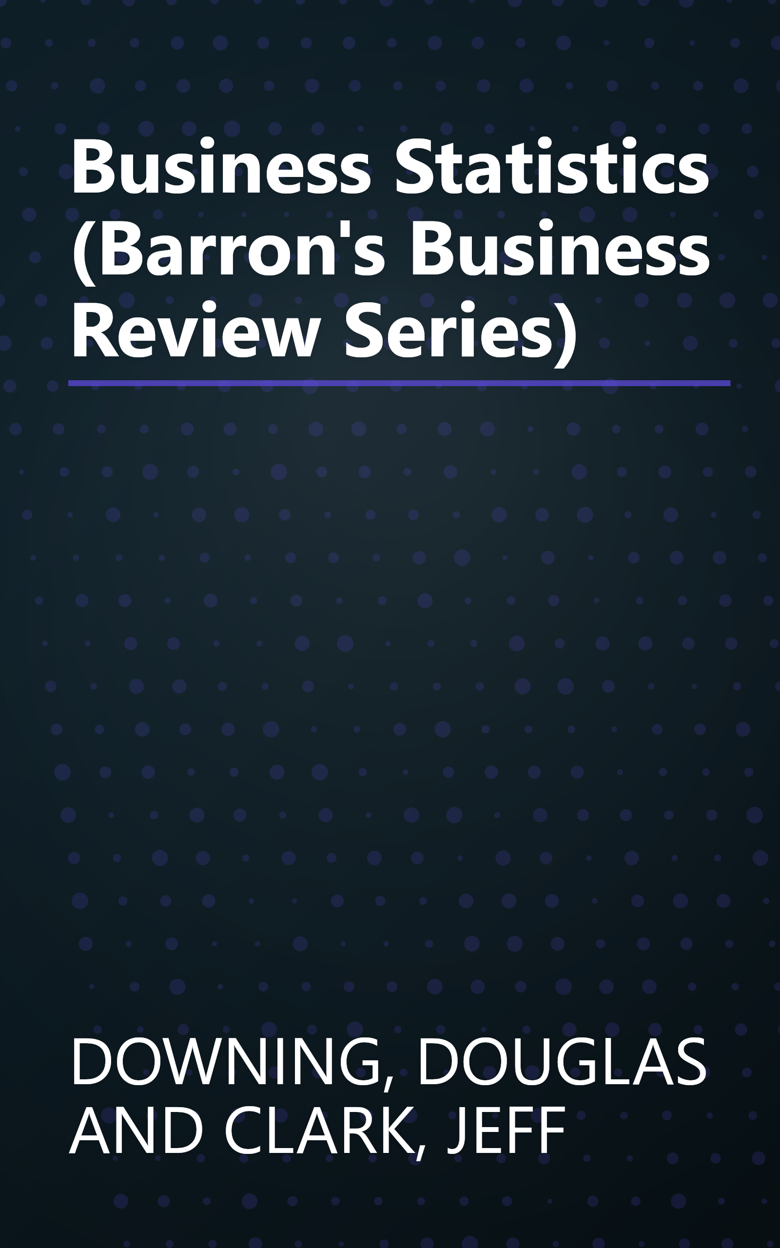 Business Statistics (Barron's Business Review Series) book cover
