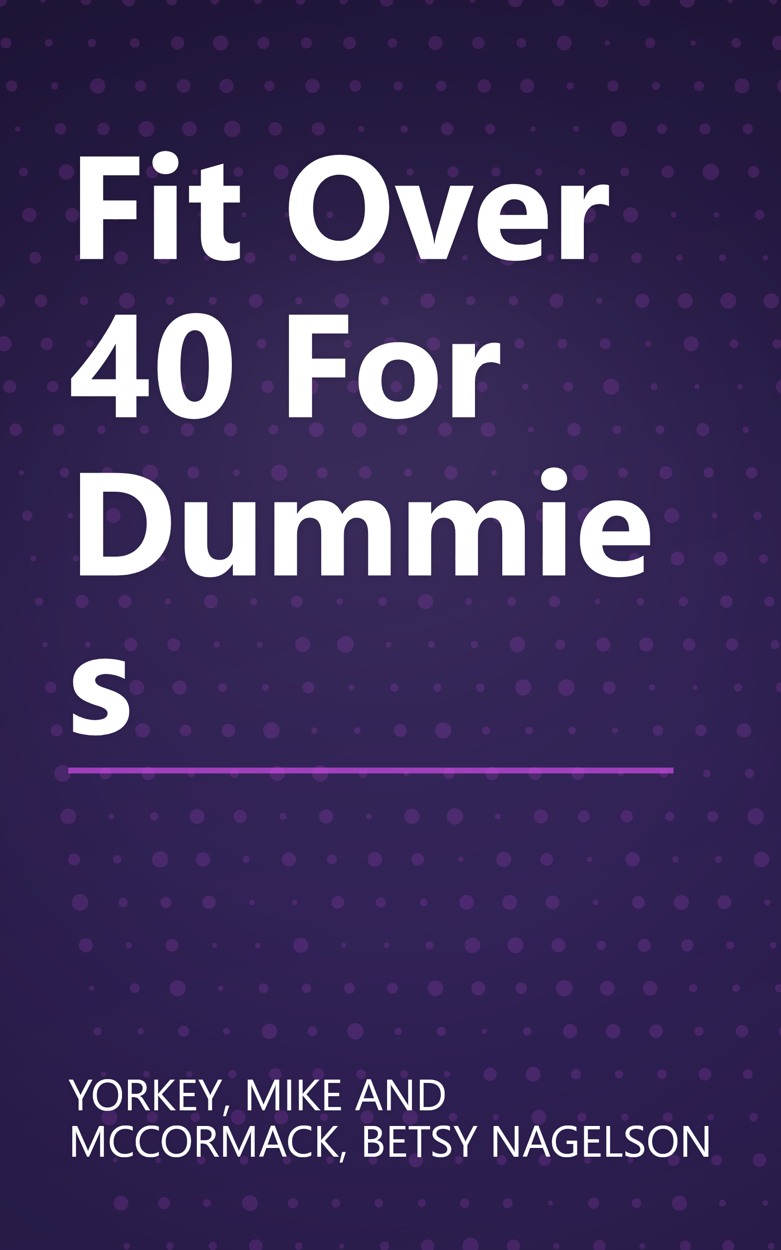 Fit Over 40 For Dummies book cover