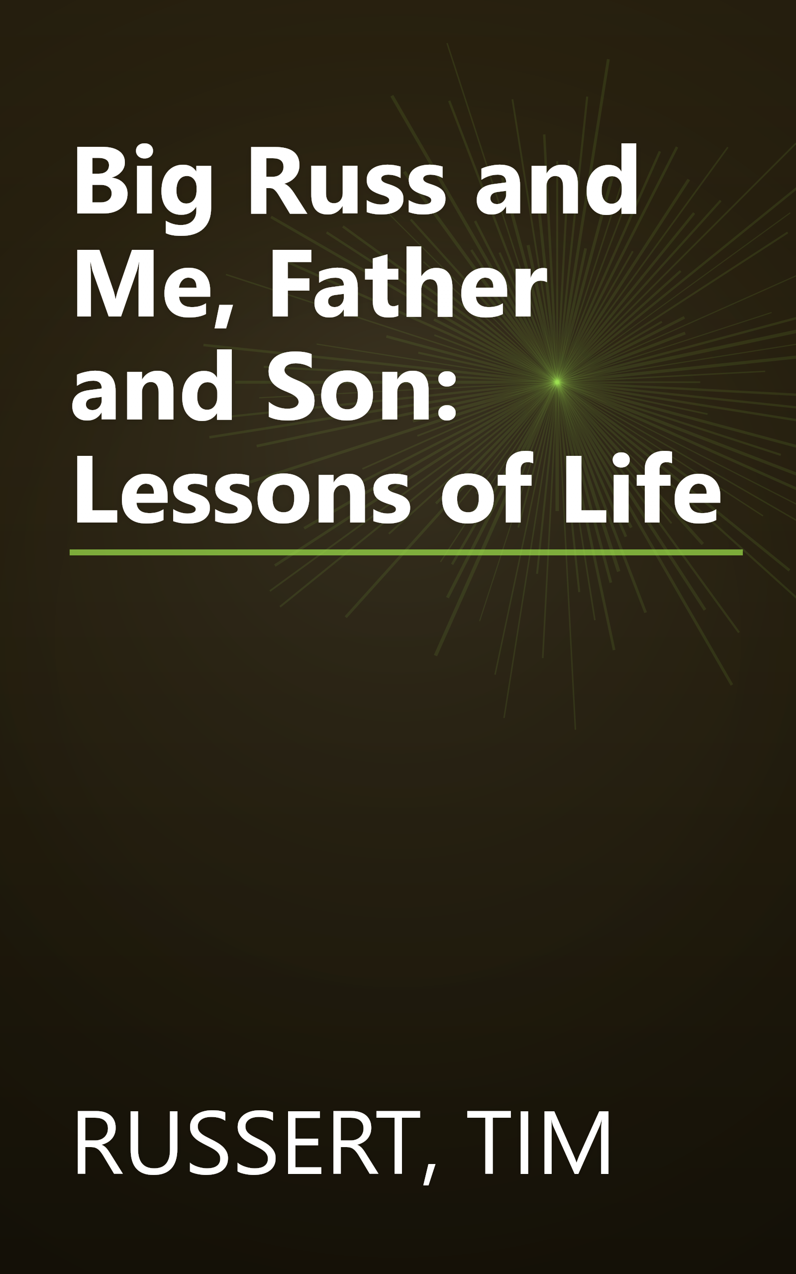 Big Russ and Me, Father and Son: Lessons of Life book cover
