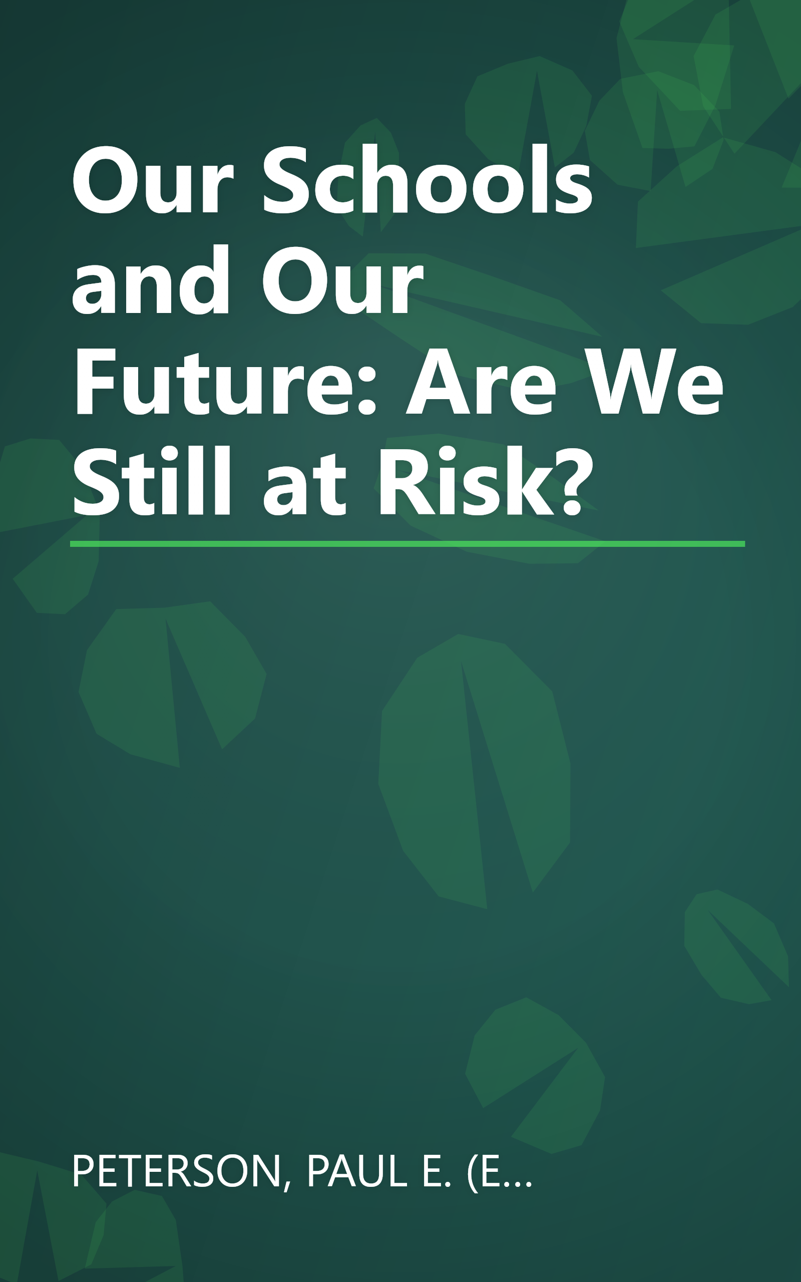 Our Schools and Our Future: Are We Still at Risk? book cover