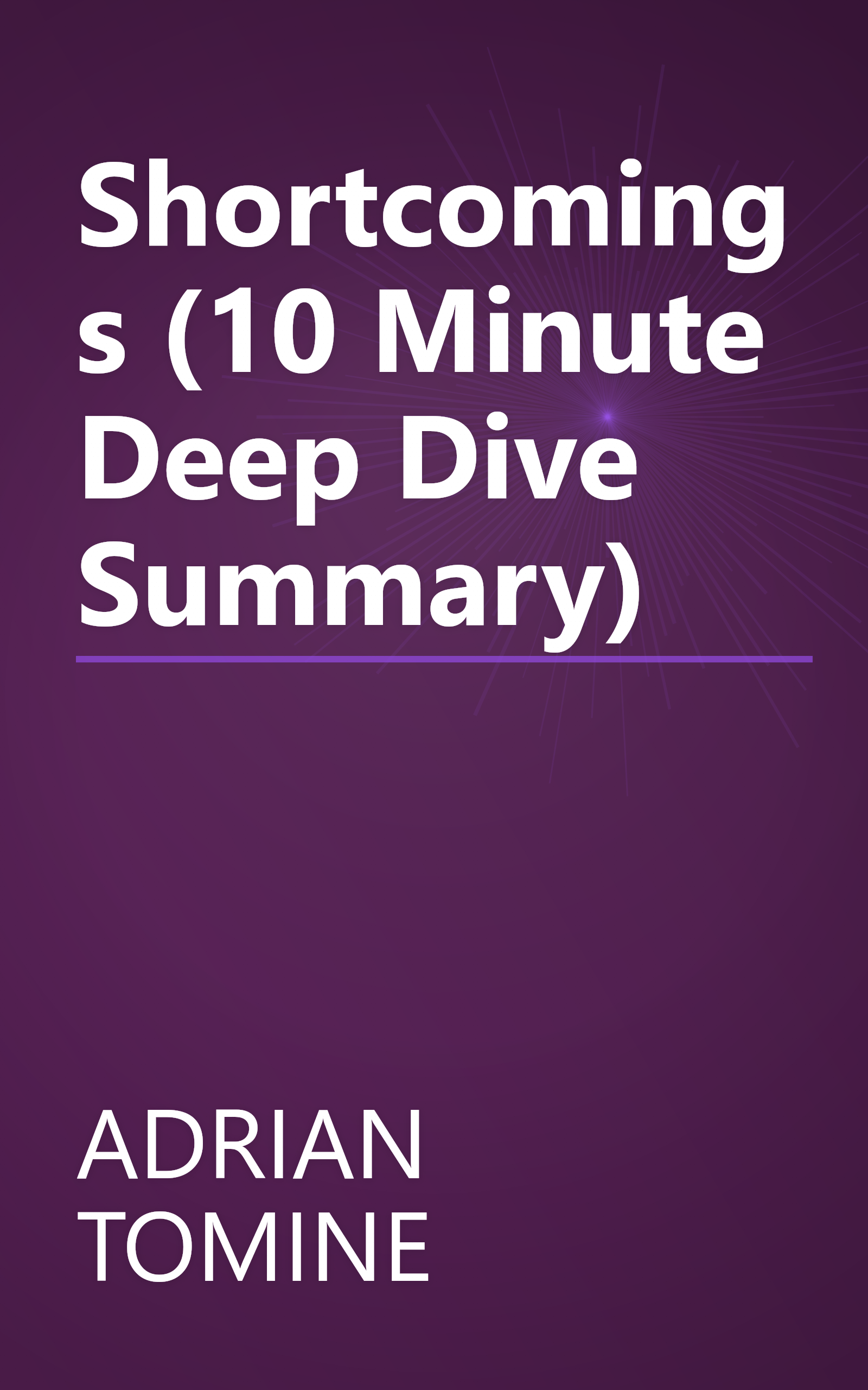 Shortcomings (10 Minute   Deep Dive Summary) book cover