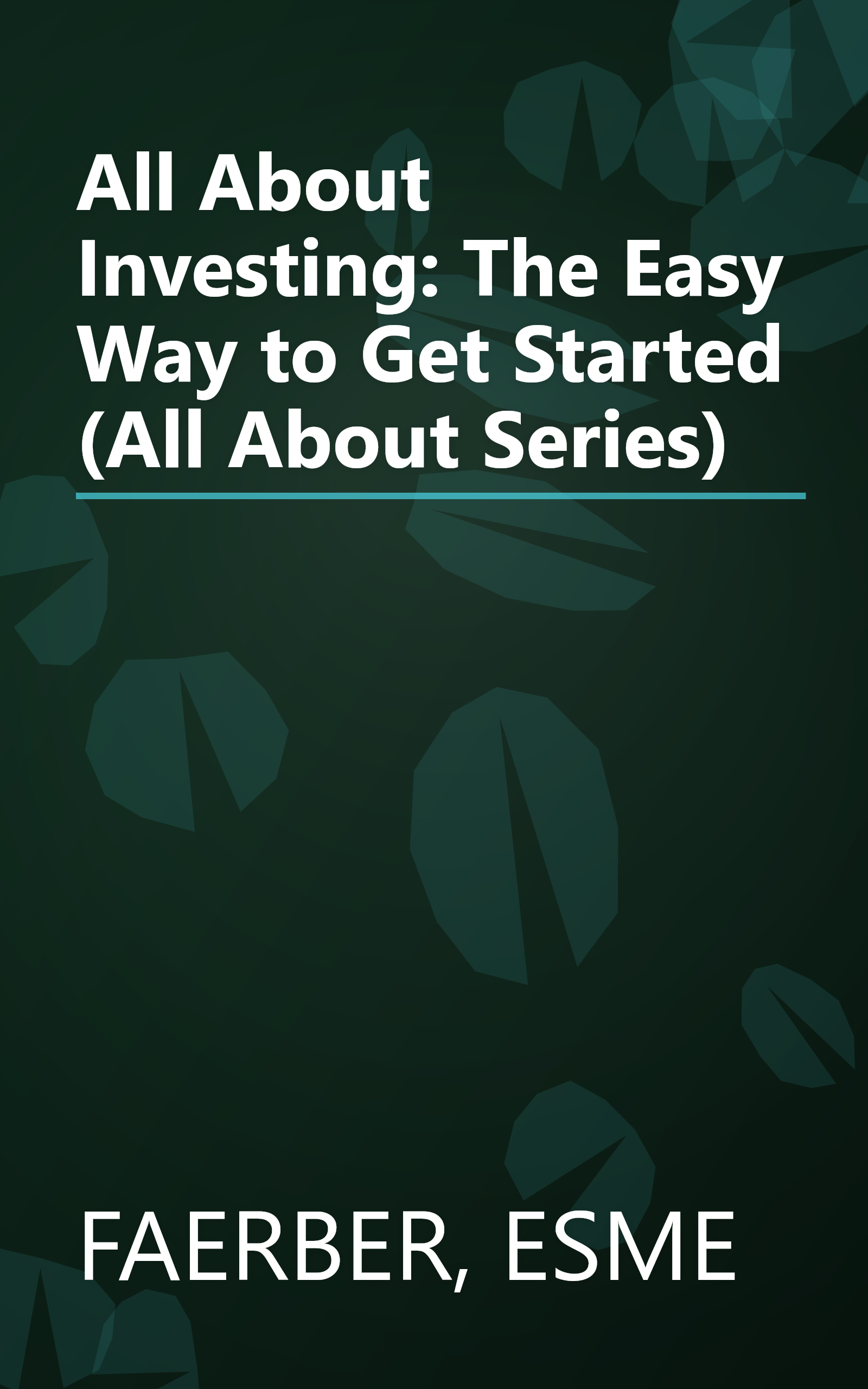All About Investing: The Easy Way to Get Started (All About Series) book cover