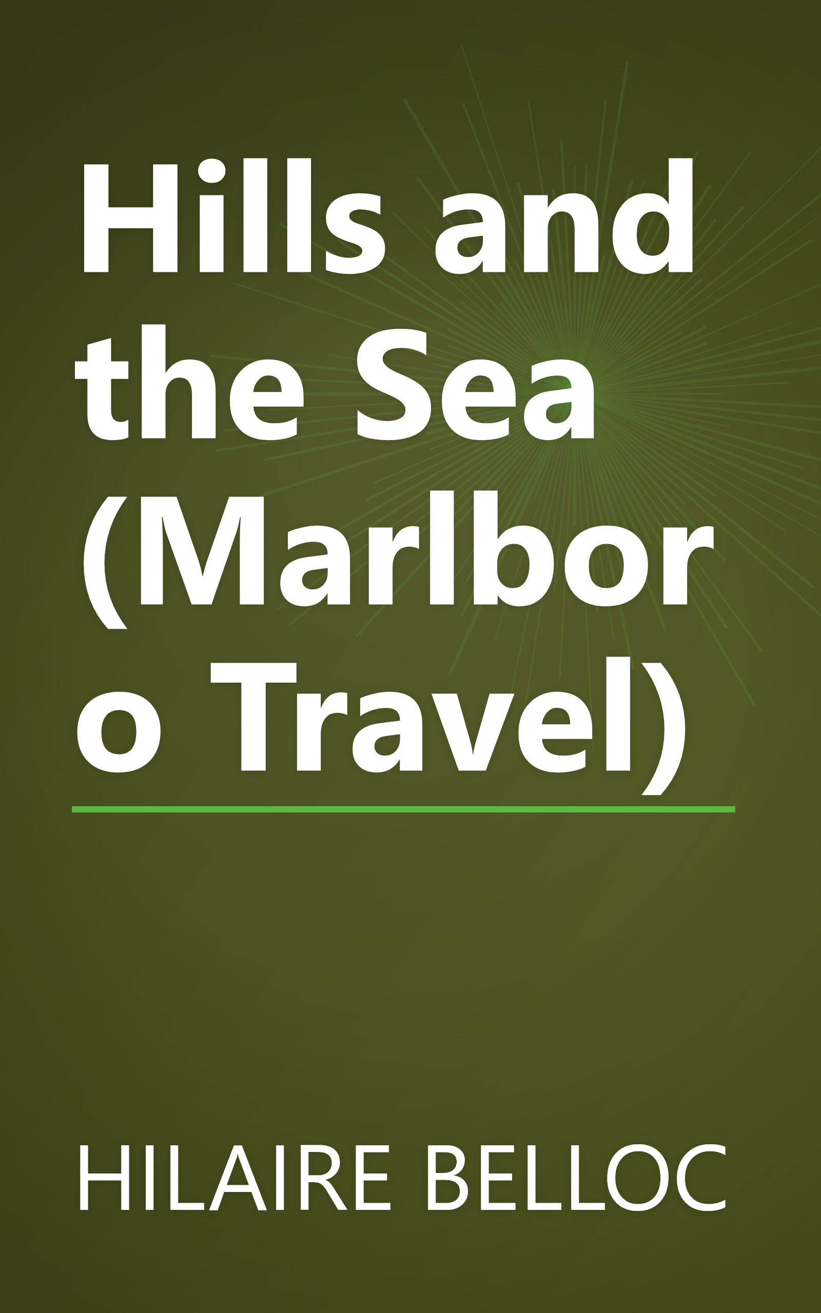 Hills and the Sea (Marlboro Travel) book cover