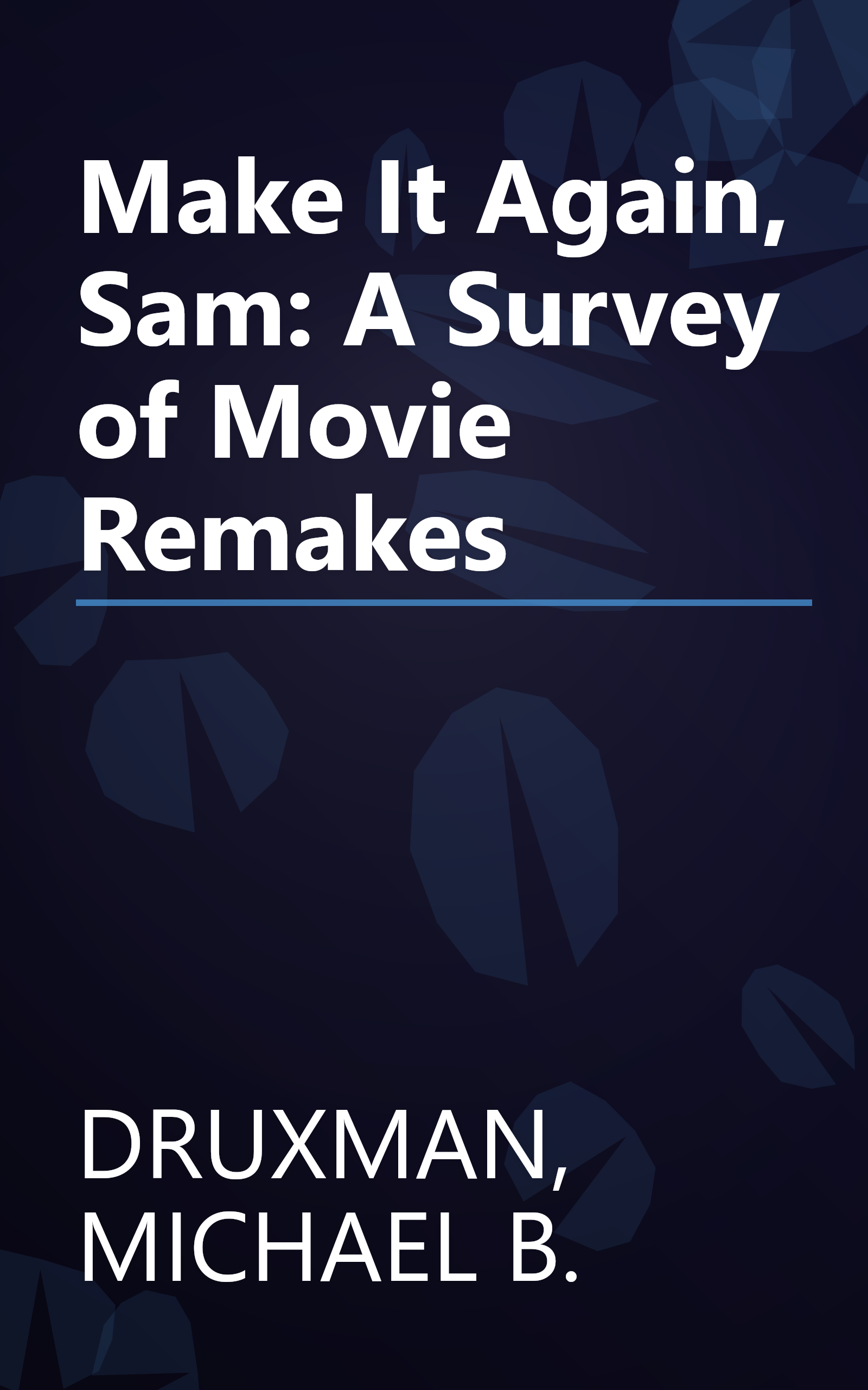 Make It Again, Sam: A Survey of Movie Remakes book cover