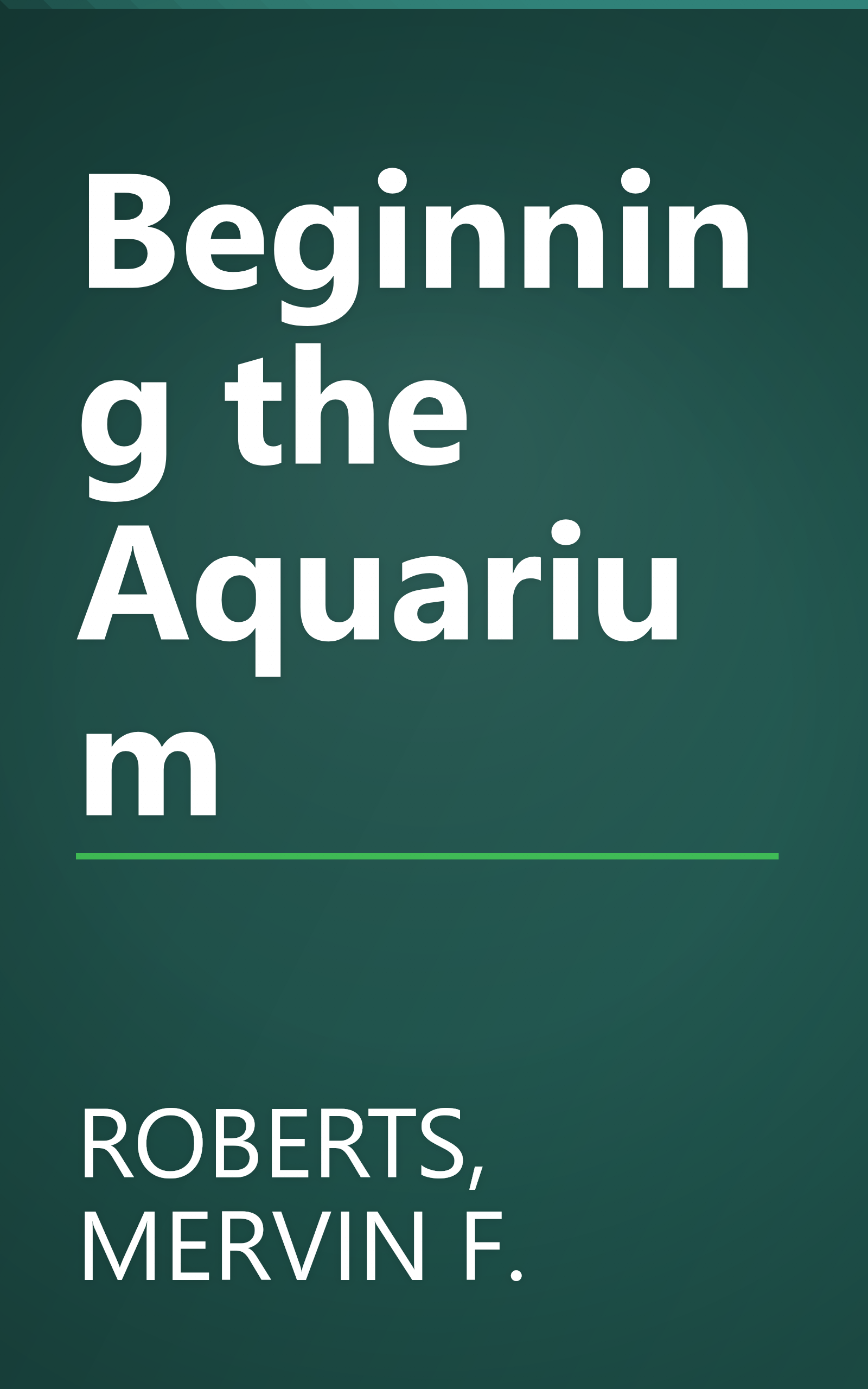 Beginning the Aquarium book cover
