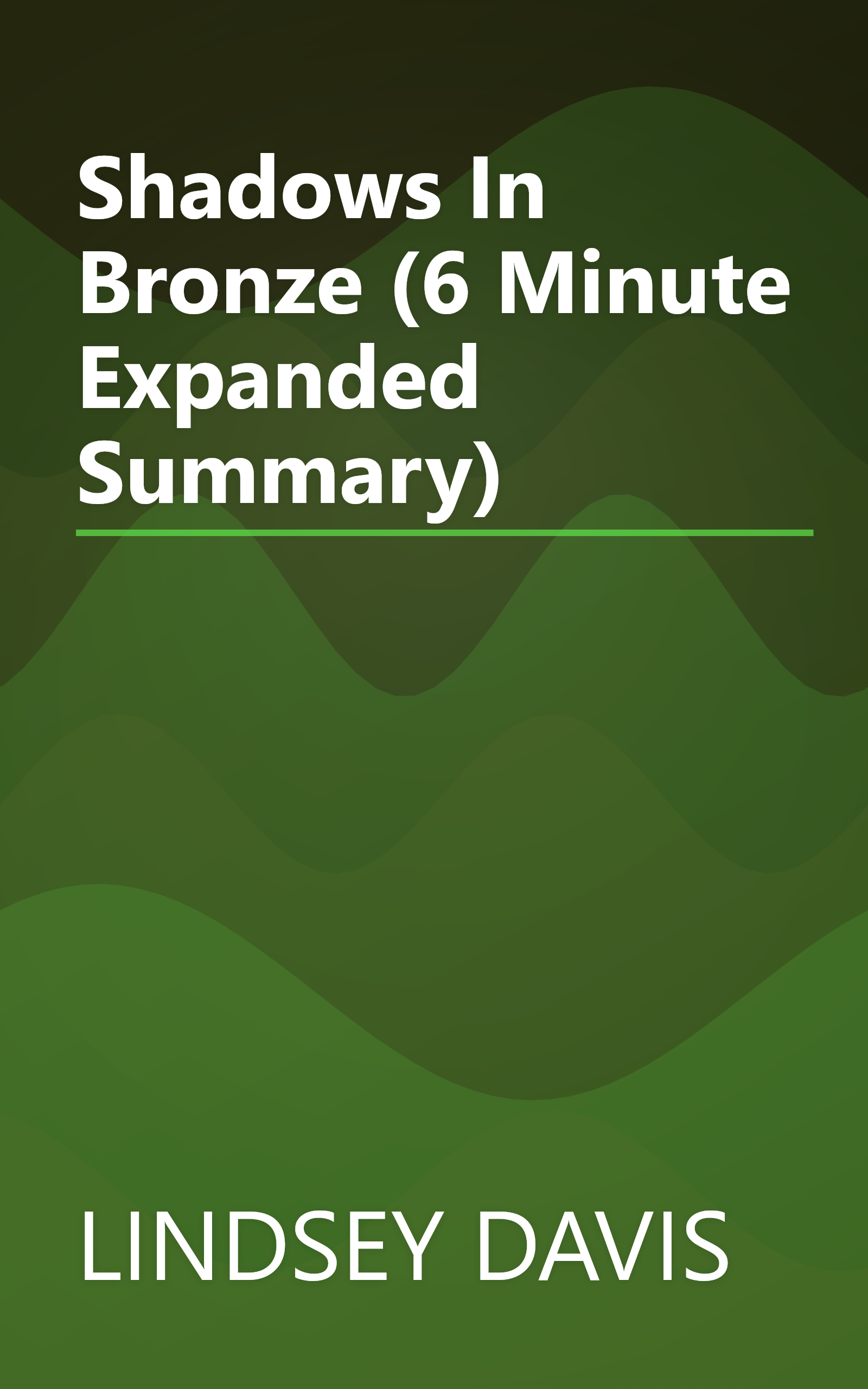Shadows In Bronze (6 Minute   Expanded Summary) book cover