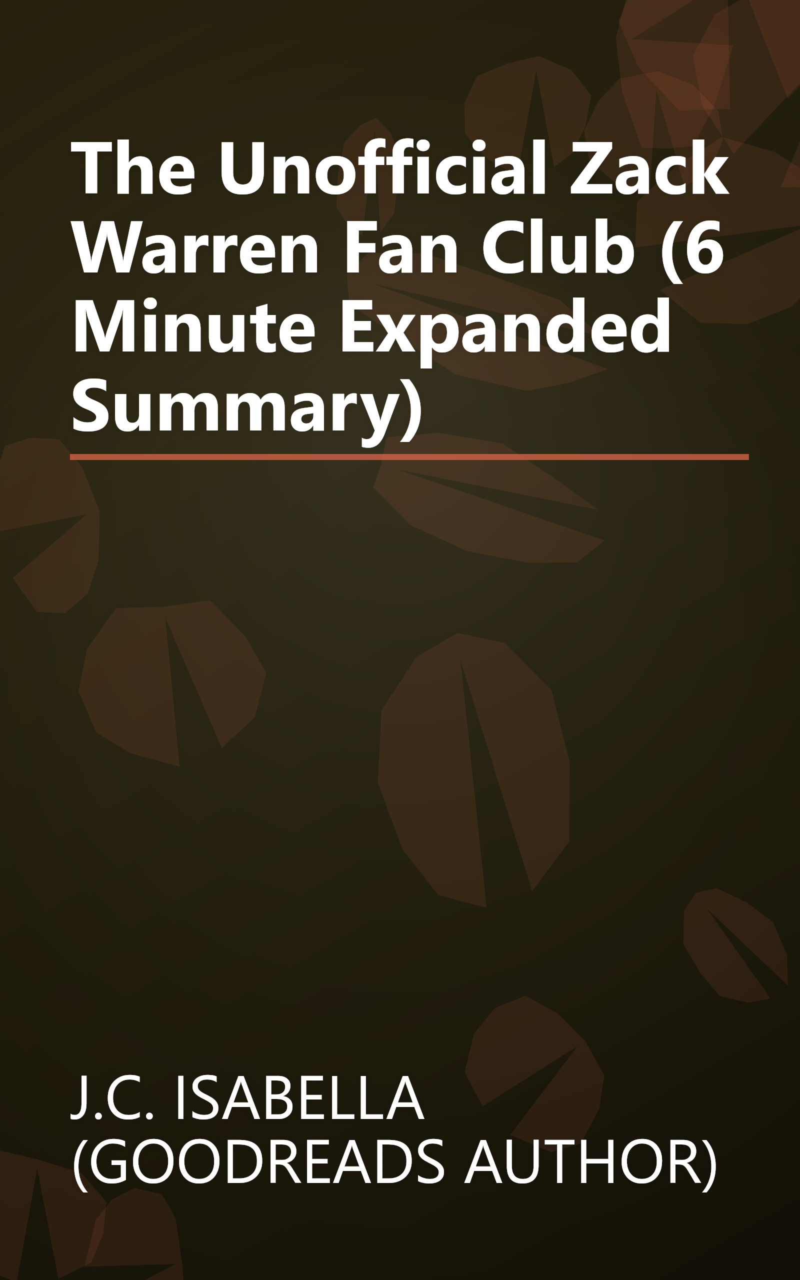 The Unofficial Zack Warren Fan Club (6 Minute   Expanded Summary) book cover